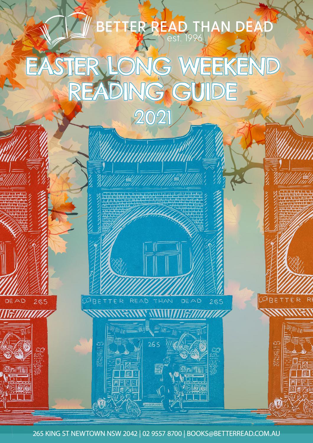 Easter Long Weekend Reading Guide 2021 by Better Read Than Dead - Issuu