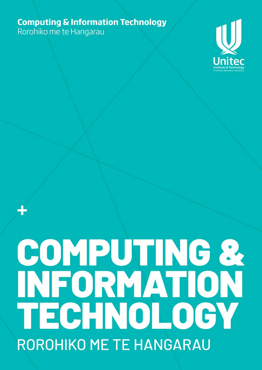 Unitec Computing and IT Brochure 2022 by Te Pūkenga trading as Unitec - Issuu