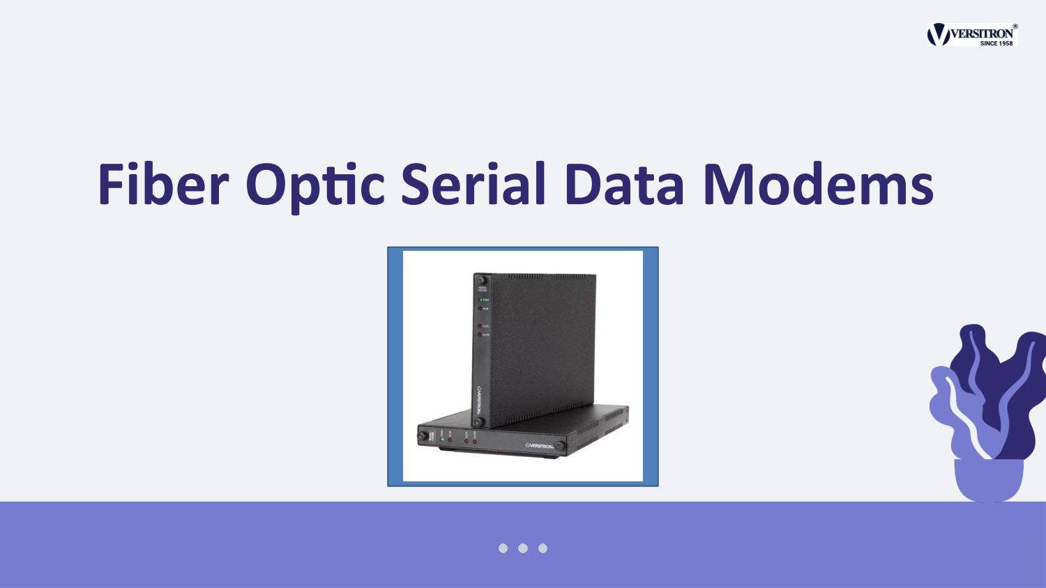 Fiber Optic Serial Data Modems by Versitron Inc. - Issuu