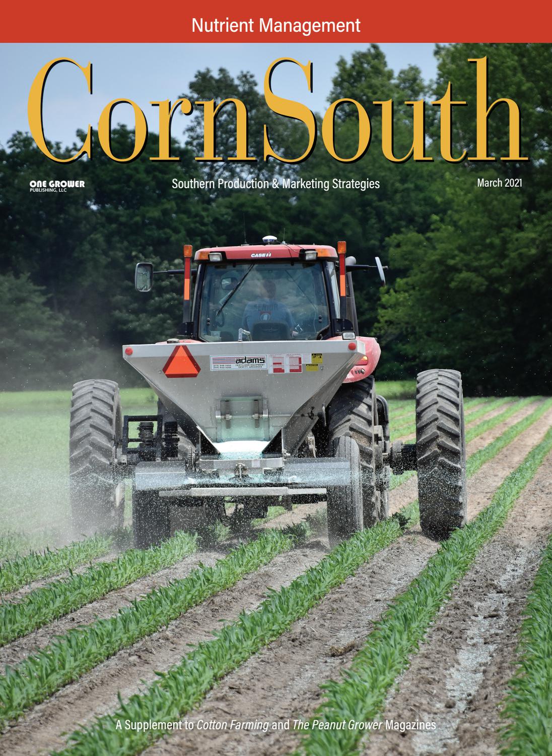 Corn South March 2021 by One Grower Publishing - Issuu