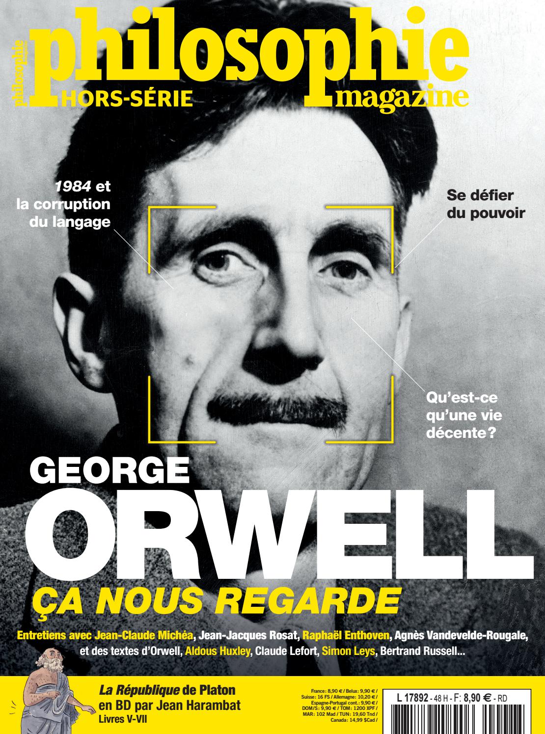 George Orwell. Ça nous regarde by Philosophie magazine - Issuu