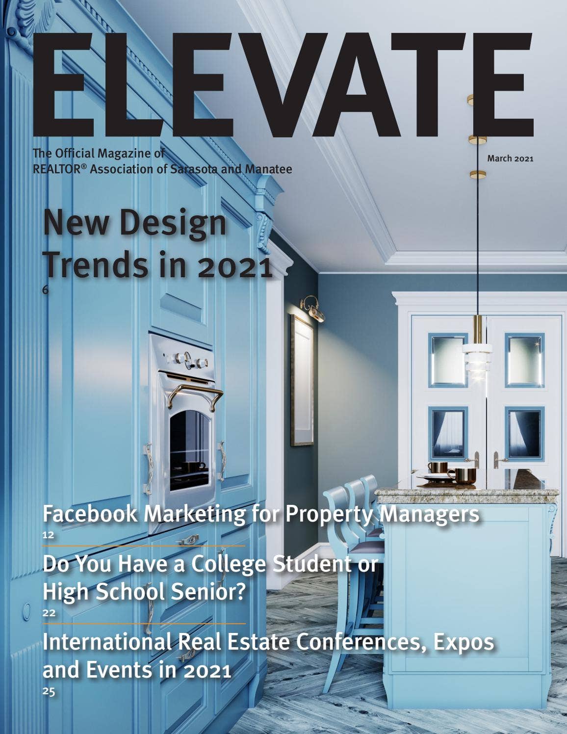ELEVATE Magazine - RASM - March 2021 Issue by REALTOR® Association of Sarasota and Manatee - Issuu