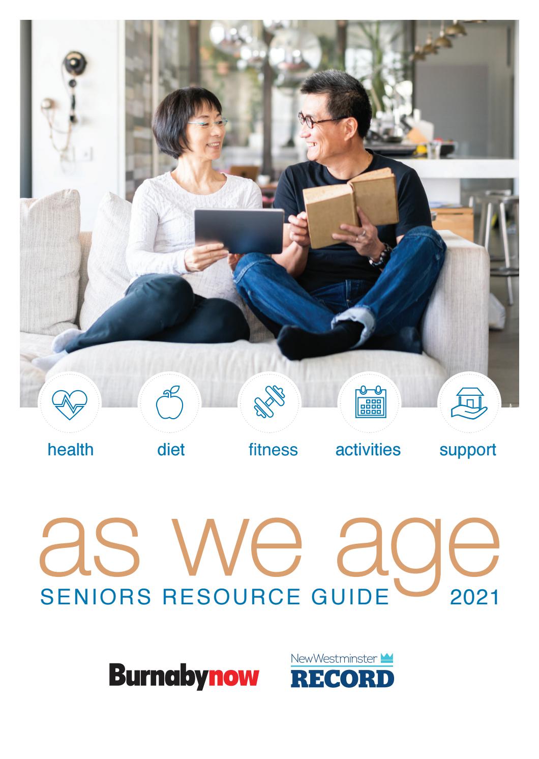 As We Age - Seniors Resource Guide 2021 by Burnaby Now - Issuu