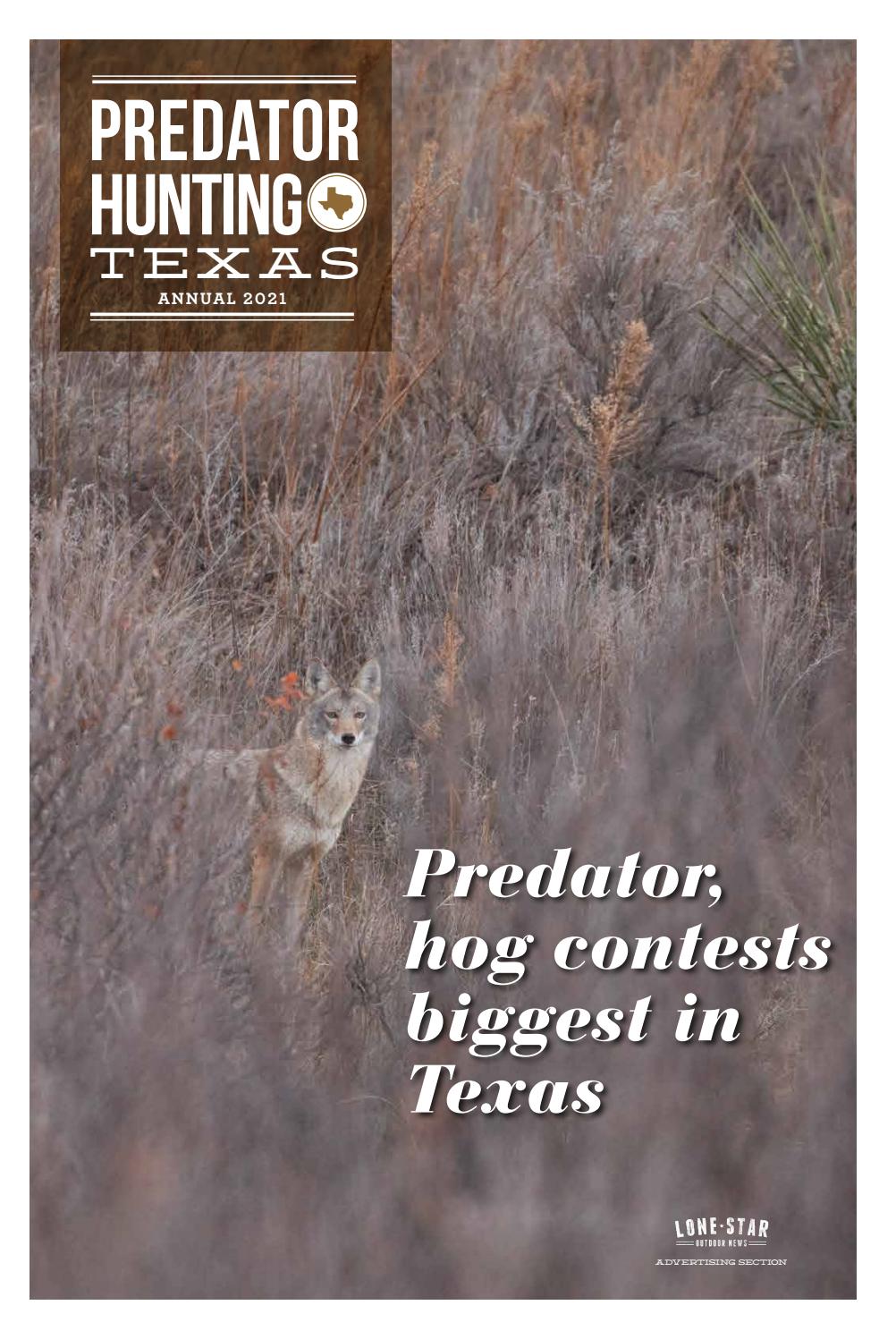 Predator Hunting Texas Annual 2021 by Lone Star Outdoor News - Issuu