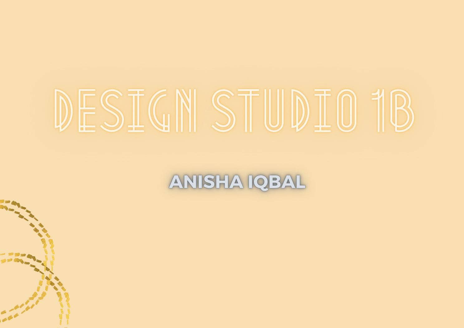 Design Studio 1B ANISHA by Anisha.Iqbal - Issuu