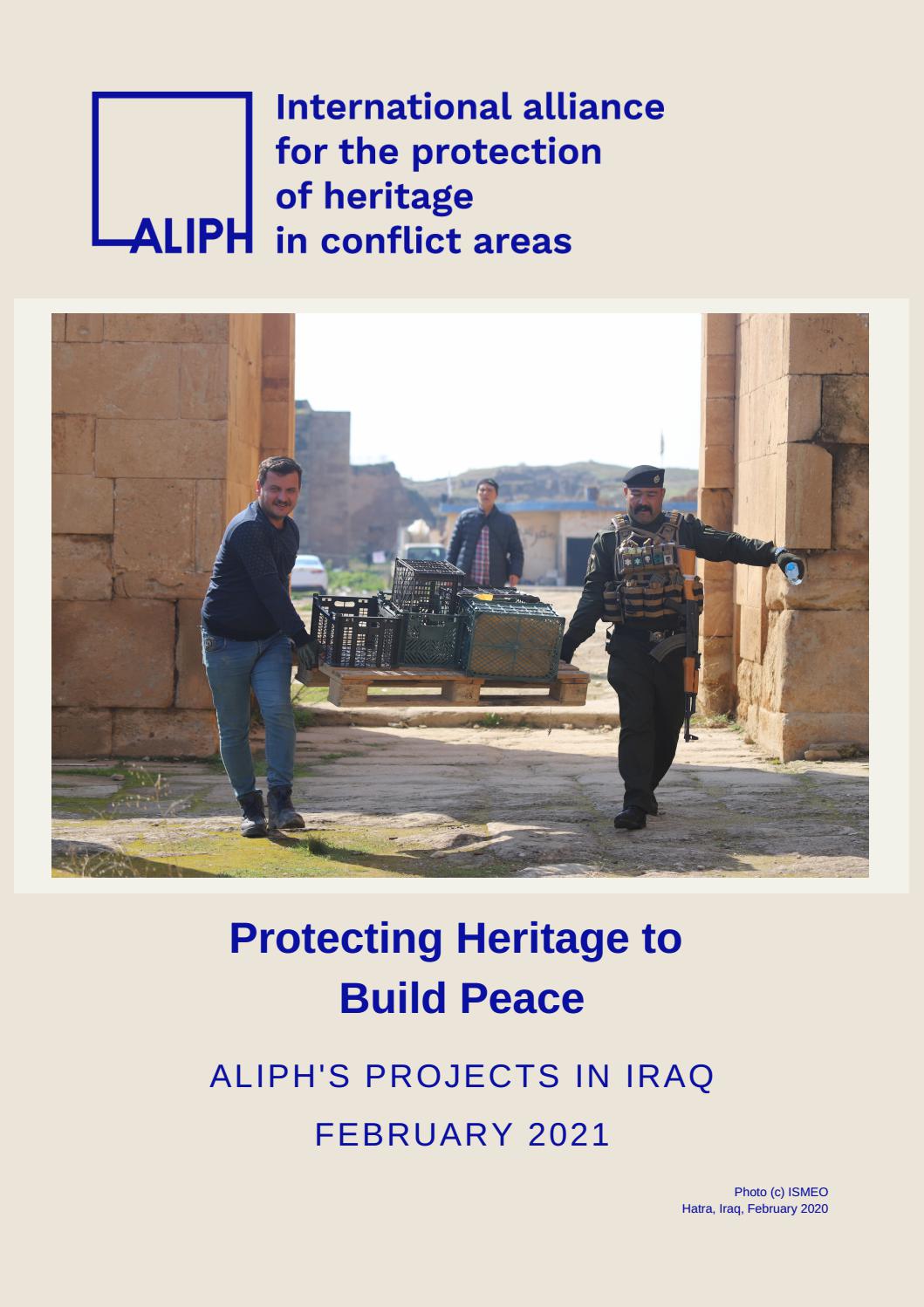 Protection Heritage to Build Peace: ALIPH's projects in Iraq by ALIPH ...