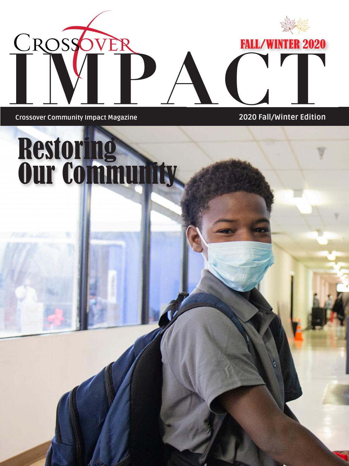 IMPACT Magazine, Fall/Winter 2020 Edition by Crossover Comunity Impact ...