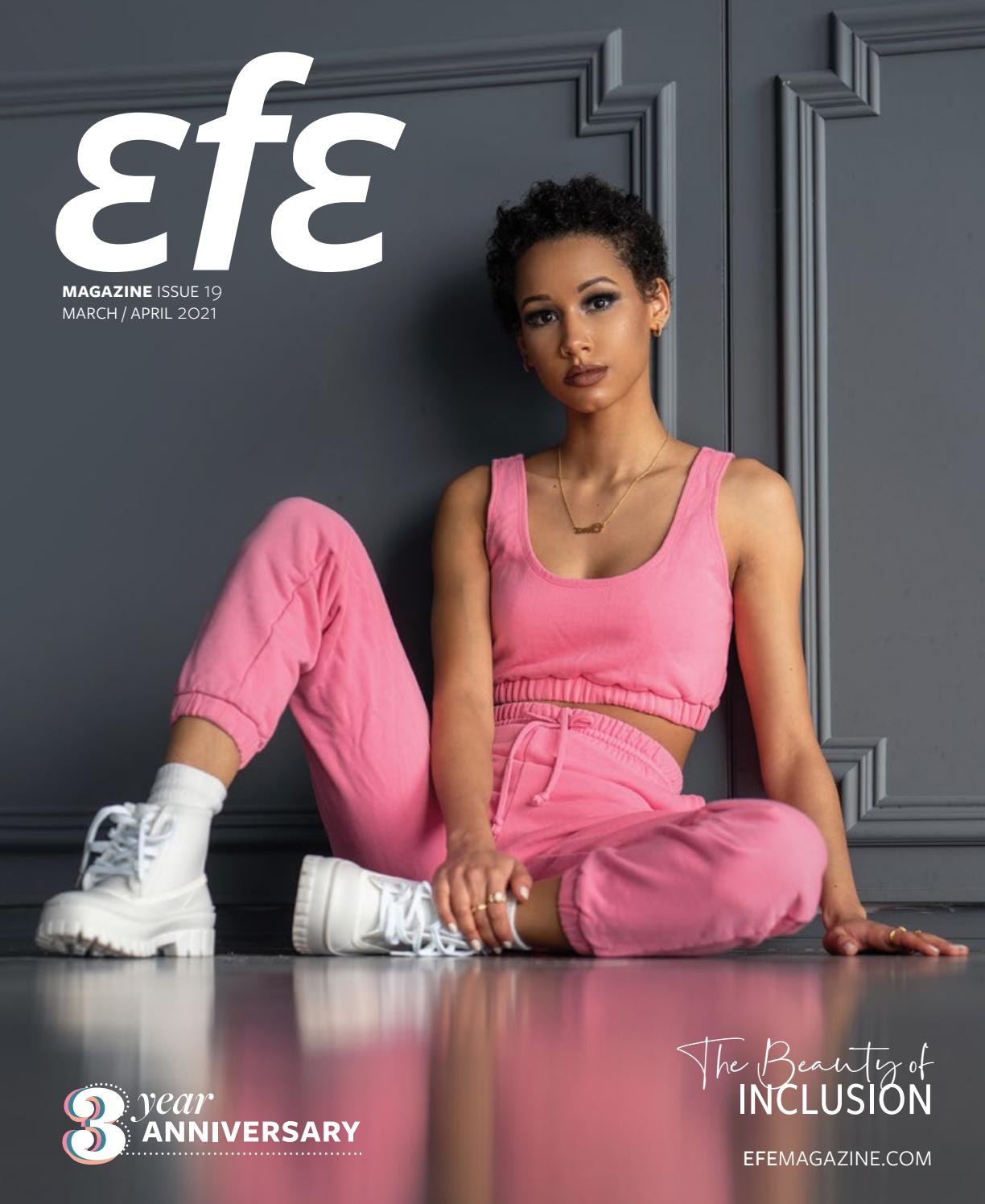 Efe Magazine Issue 19 March/April 2021 - 3 Year Anniversary Edition by ...