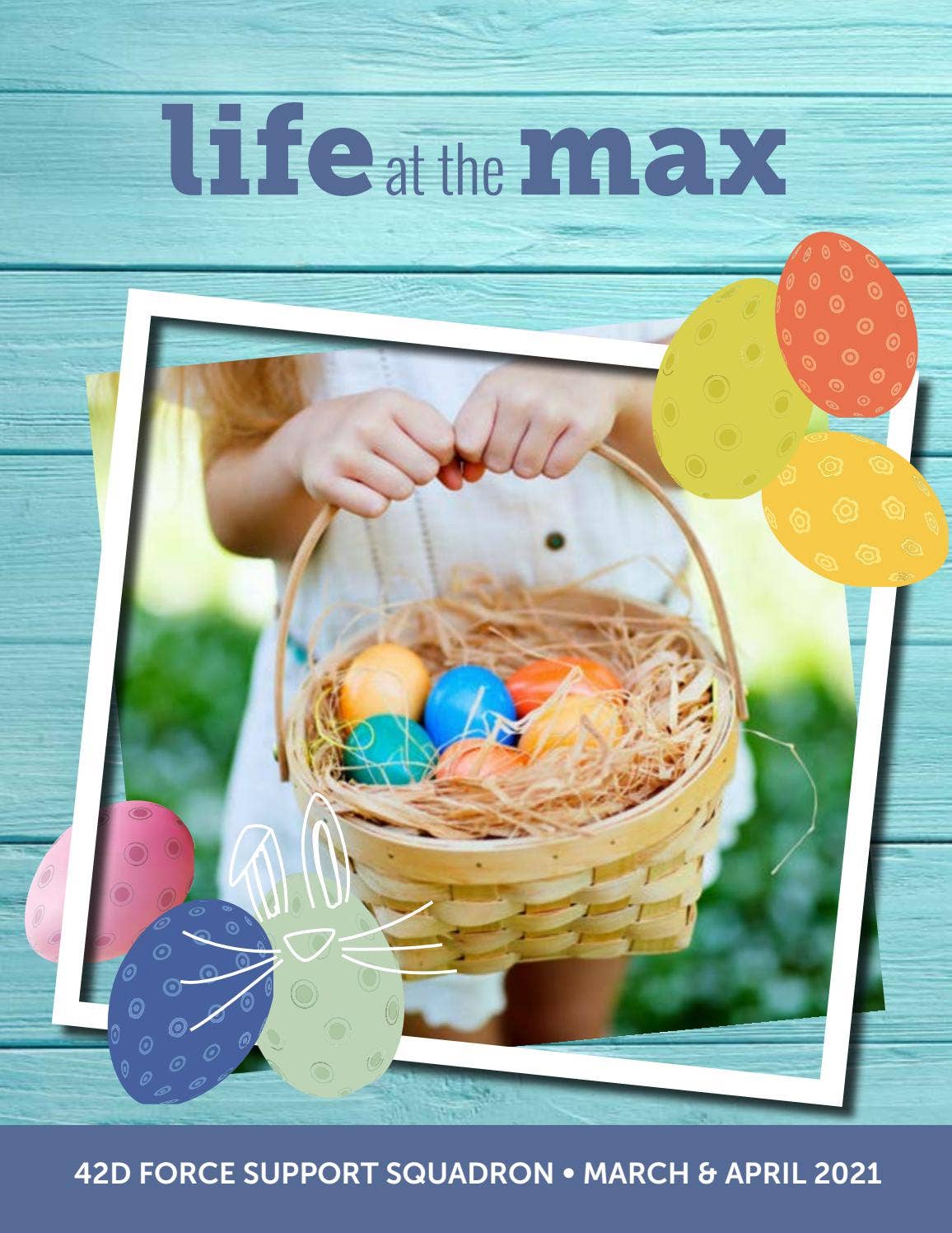Life at the Max Magazine March-April 2021 by Life at the Max - Issuu