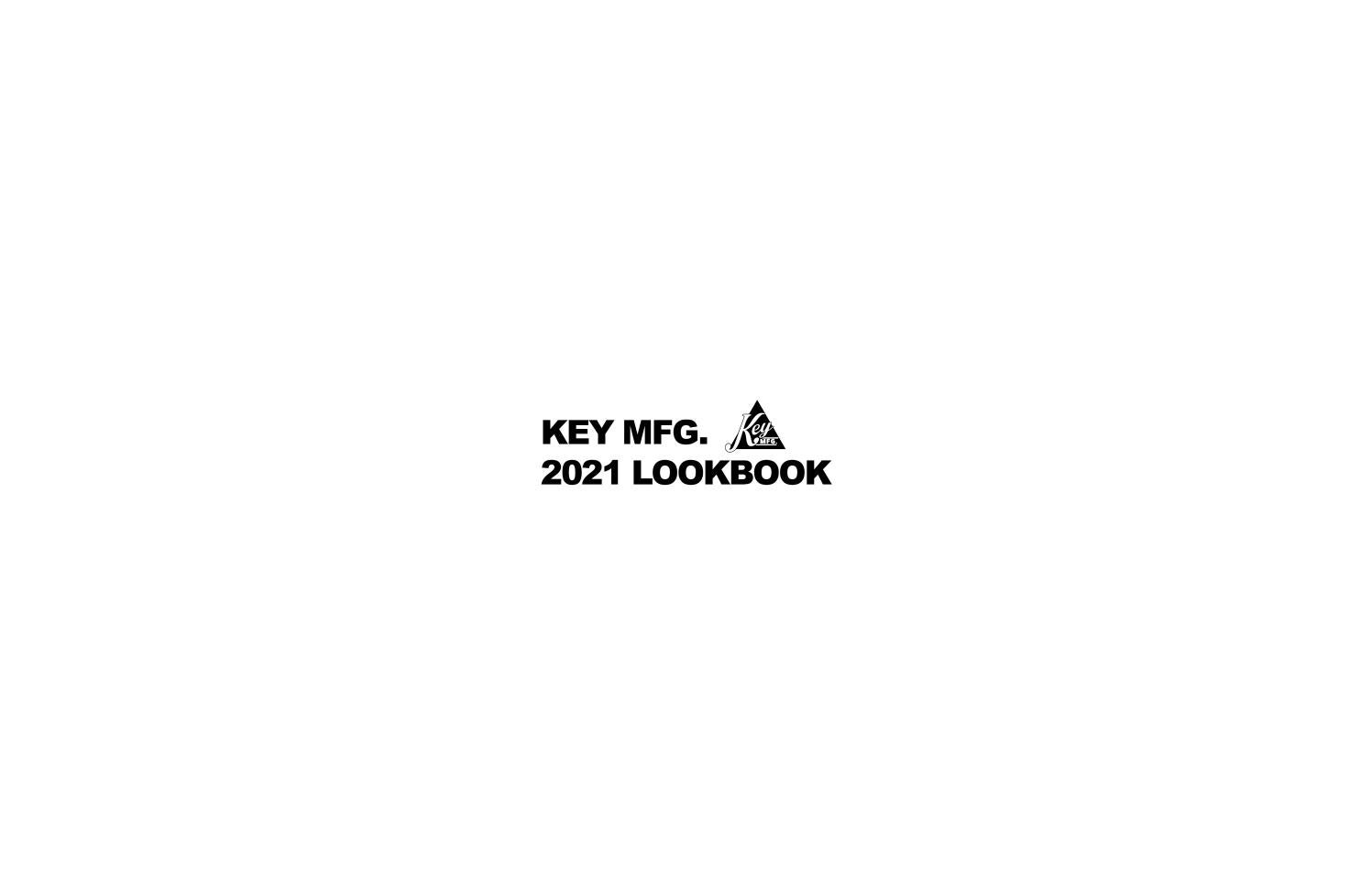 KEY MFG LOOKBOOK 2021 by 1984Dubz - Issuu