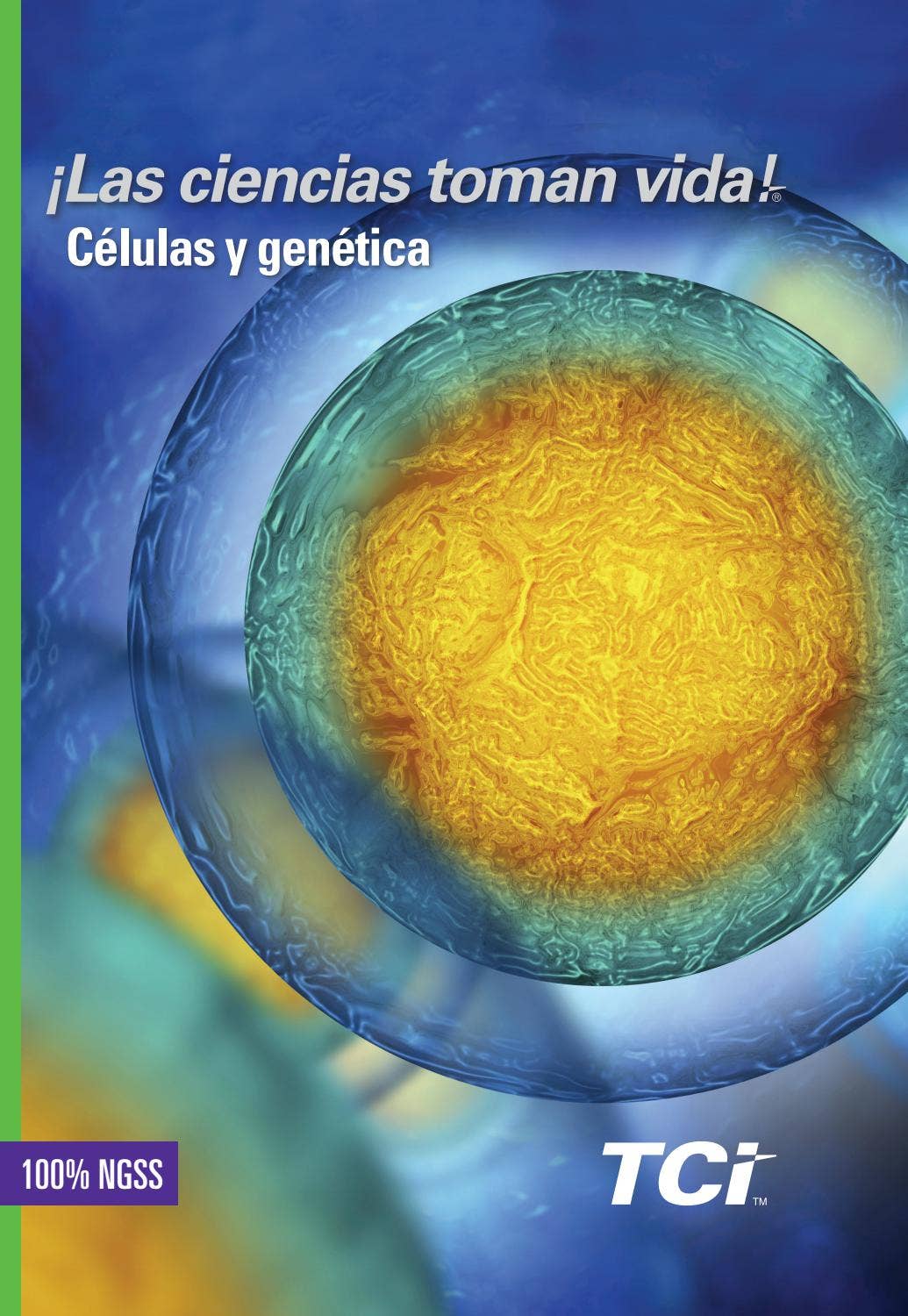 Bring Science Alive! Cells and Genetics| Unit 1 Lesson 1 Reference Text ...