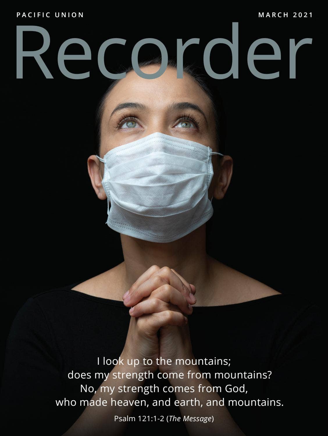 Pacific Union Recorder—March 2021 by Pacific Union Conference of ...