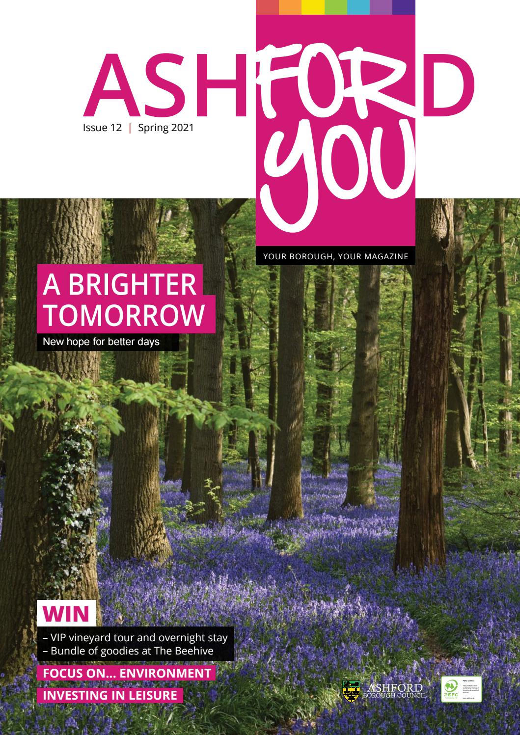 Ashford For You Spring 2021 Issue 12 by Ashford Borough Council - Issuu