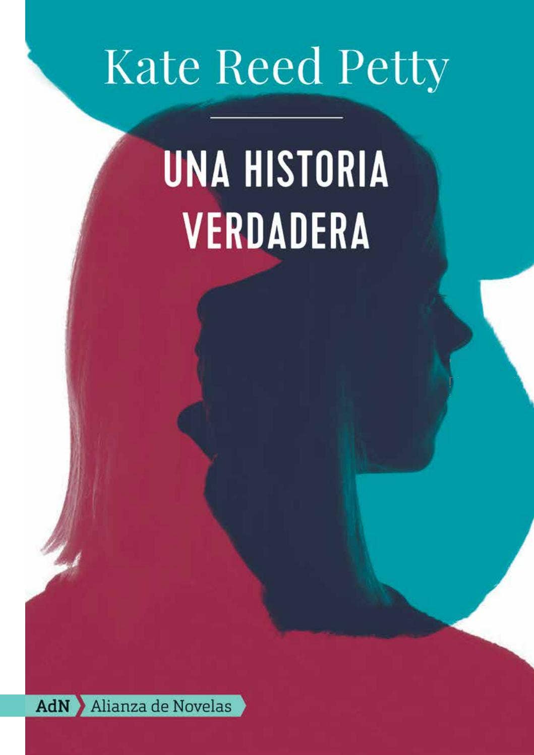 Una historia verdadera. Kate Reed Petty. AdN by Grupo Anaya, S.A. - Issuu