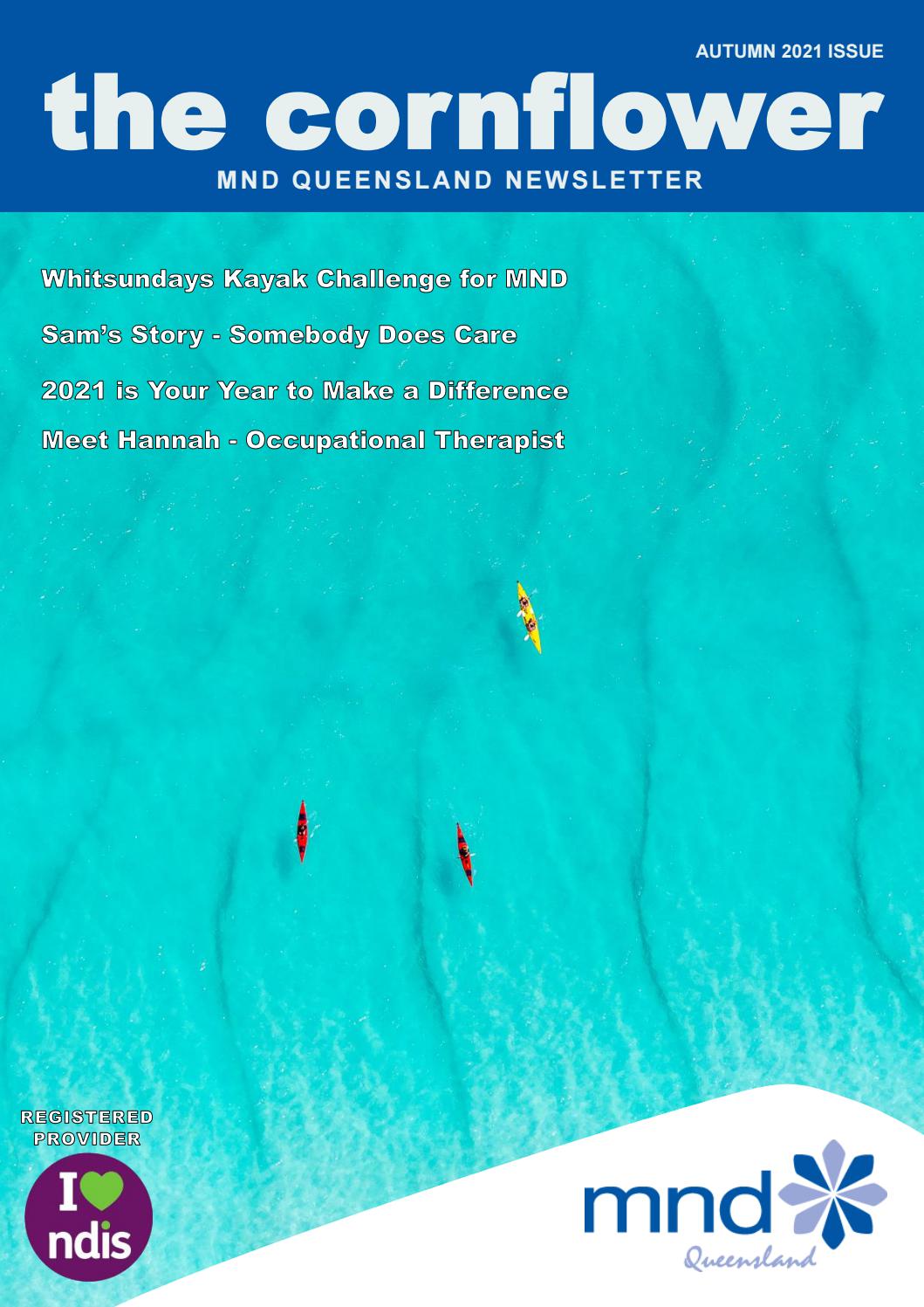The Cornflower - Autumn 2021 Edition by MND Queensland - Issuu