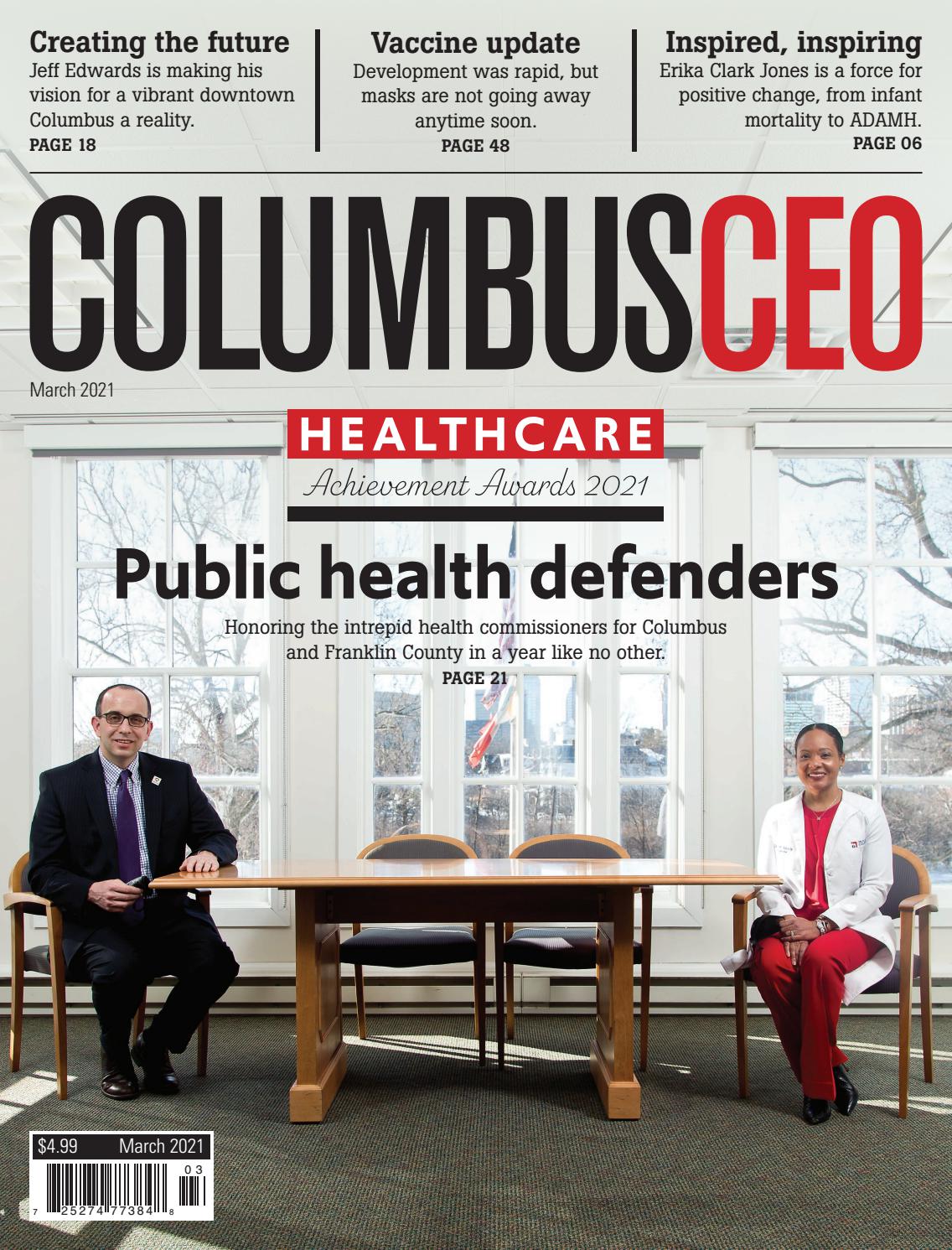 Columbus CEO - March 2021 issue by The Columbus Dispatch/Dispatch Magazines - Issuu