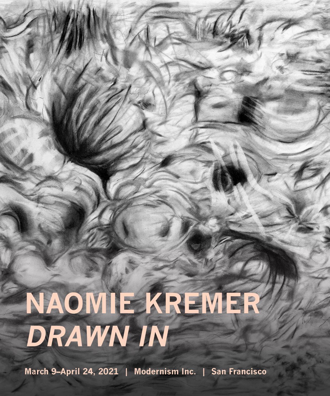 Naomie Kremer: Drawn In by Modernism Inc. - Issuu