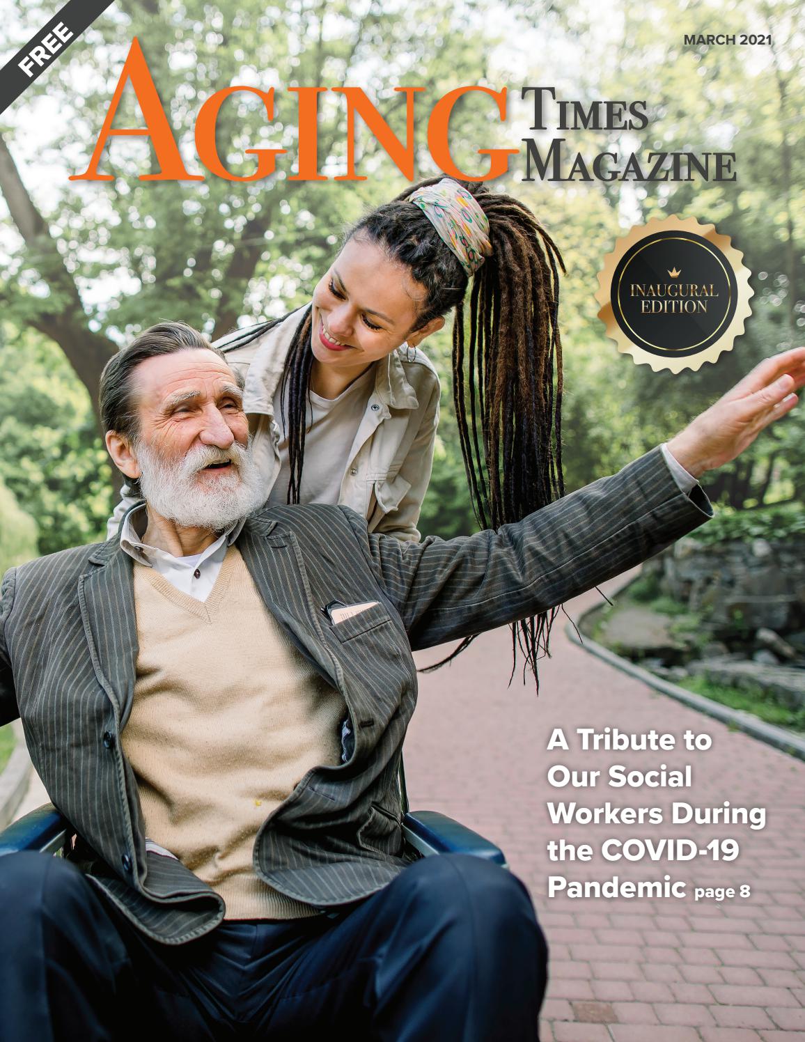 Aging Times Magazine March 2021 by AgingTimesMagazine - Issuu
