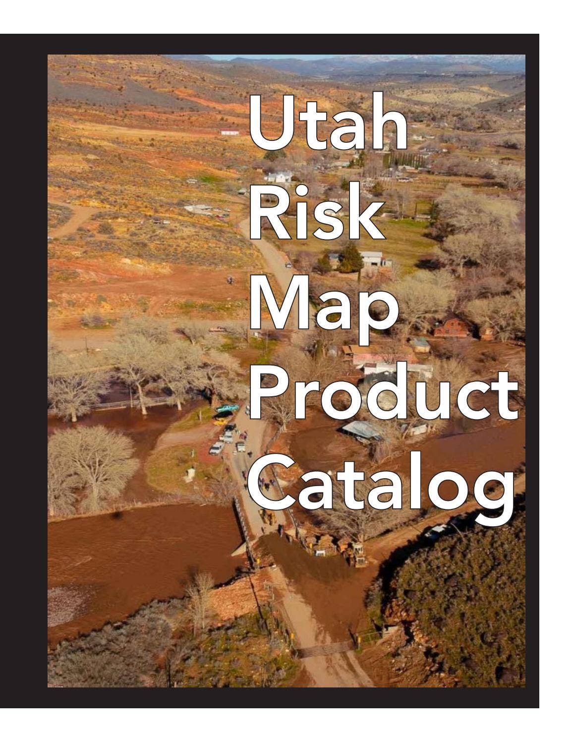 Utah Risk MAP Product Catalog by Utah Division of Emergency Management ...