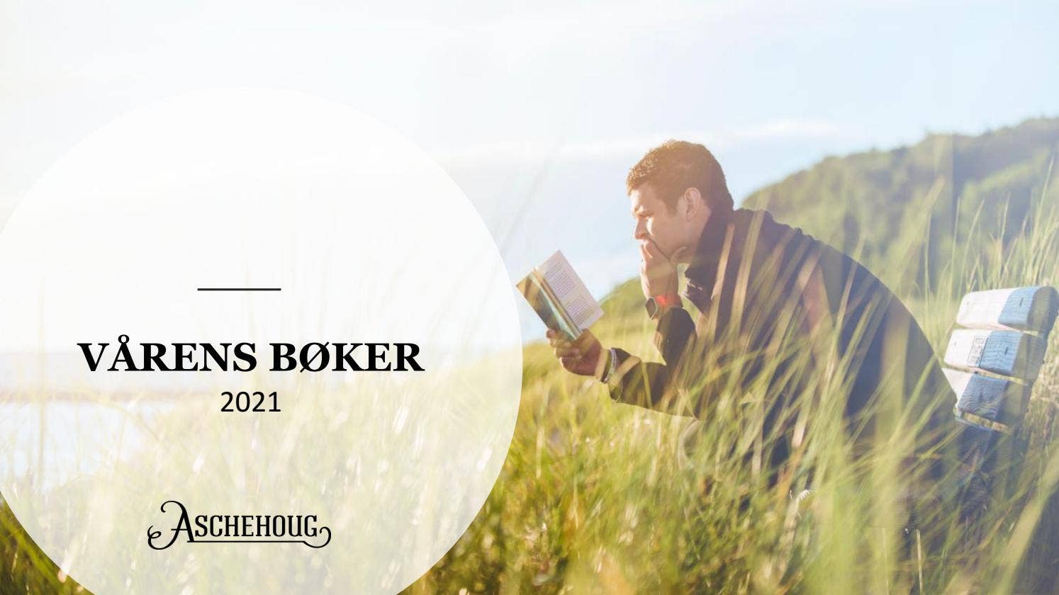 Vårens bøker 2021 - Aschehoug forlag by Aschehoug - Issuu