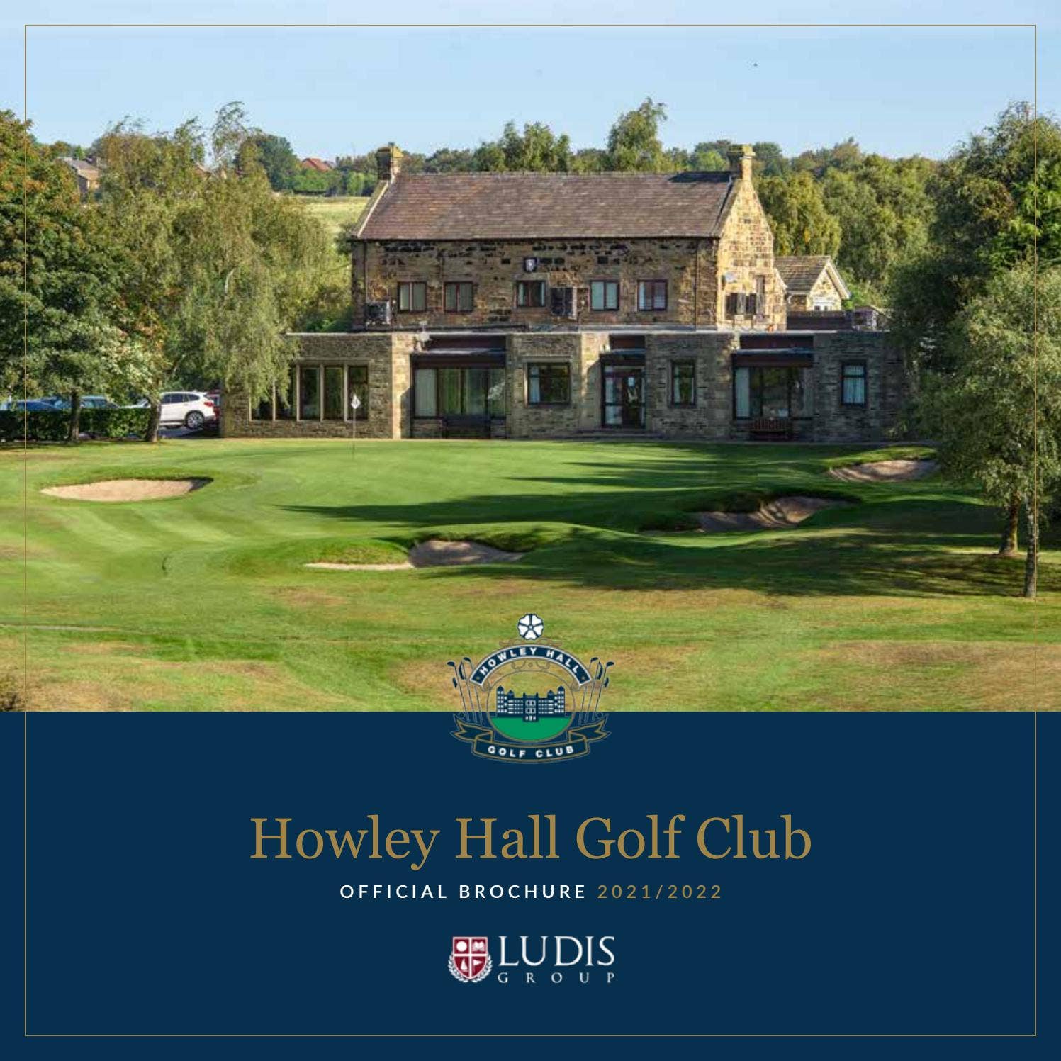Howley Hall Golf Club official Brochure 2021 - 2022 by Ludis - Issuu