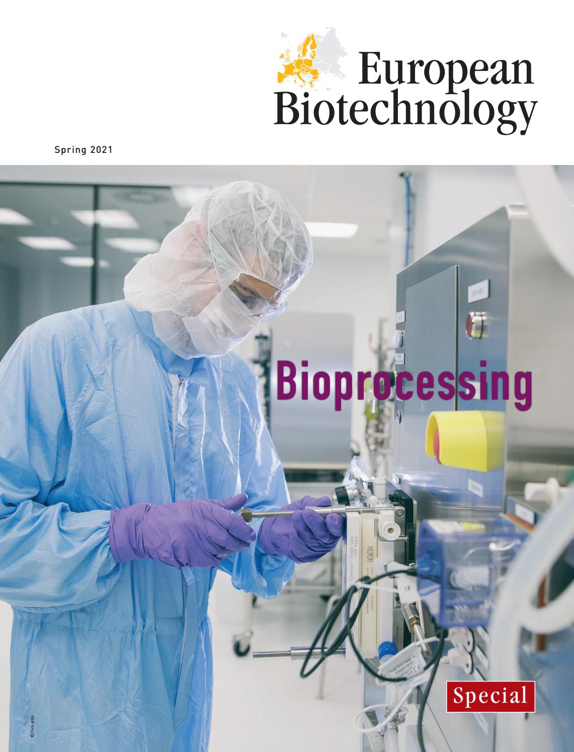European Biotechnology Magazine Spring 2021 | Special: Bioprocessing by ...