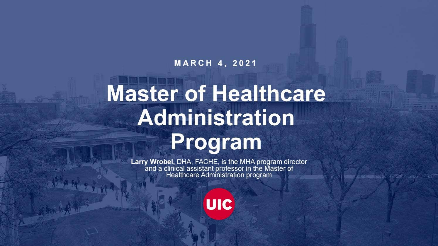 UIC MHA Program Presentation by UIC Health Policy and Administration ...
