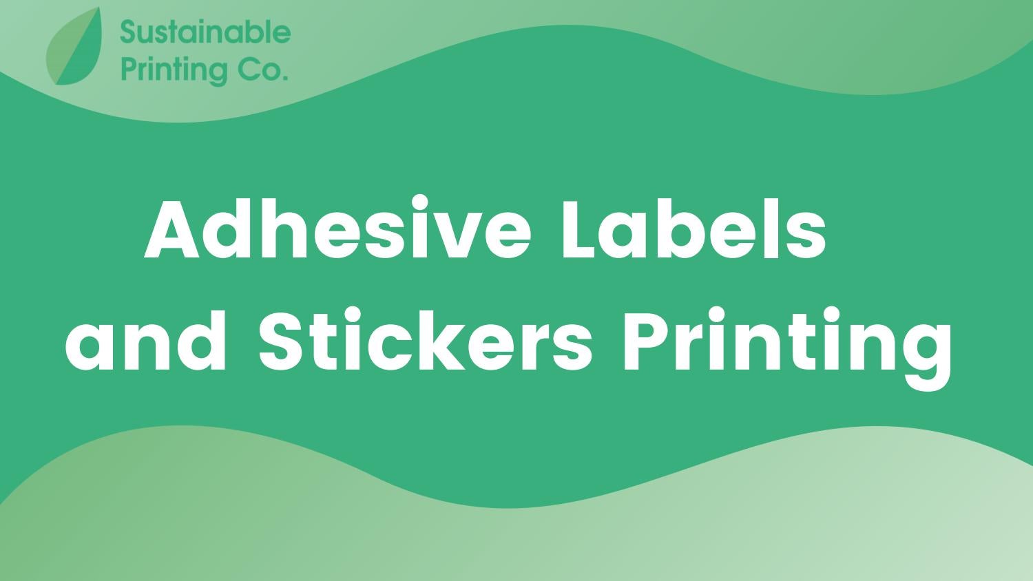 Adhesive Labels & Stickers Printing with Sustainable Printing by ...