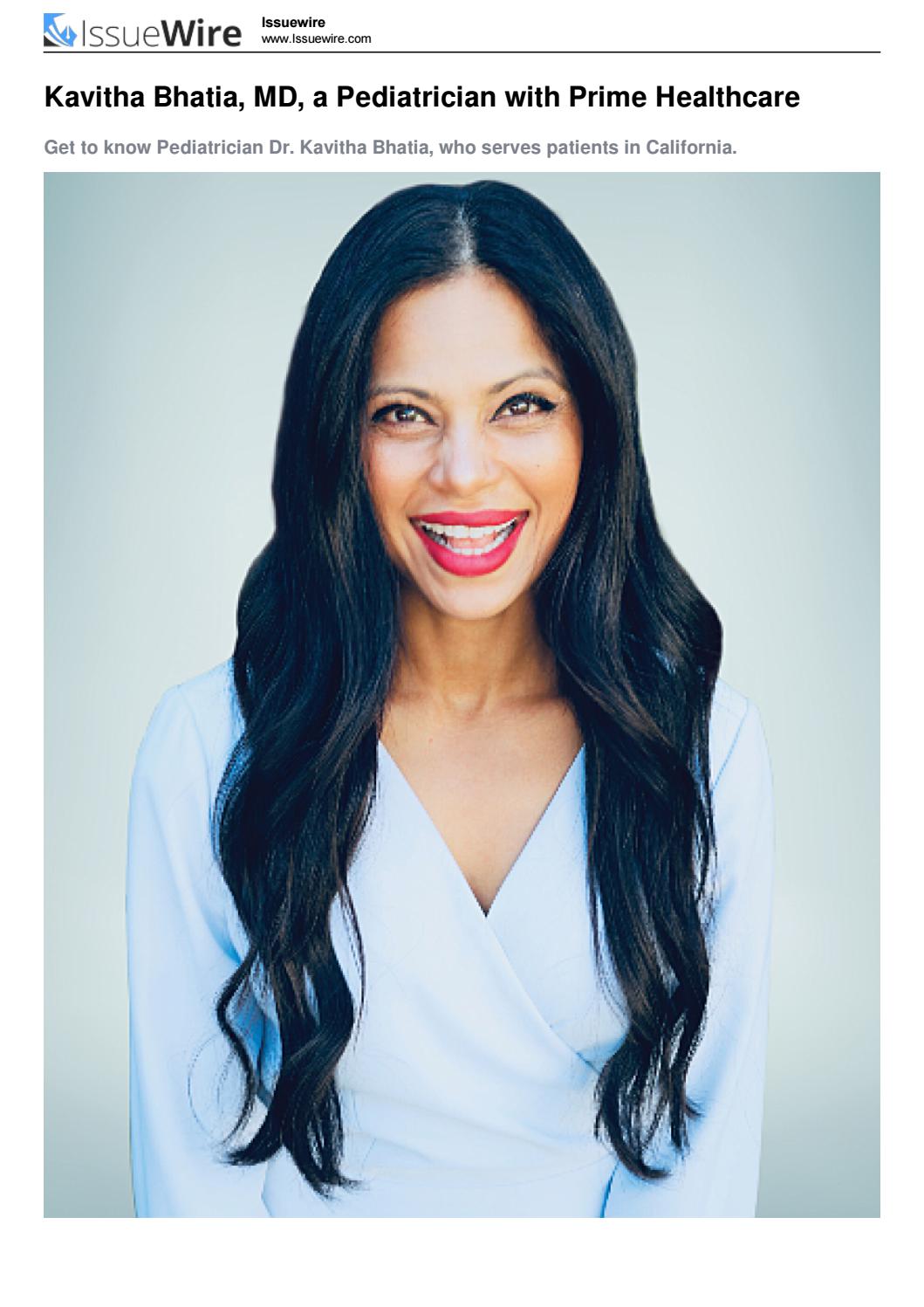 Kavitha Bhatia, MD, a Pediatrician with Prime Healthcare by erica mary ...