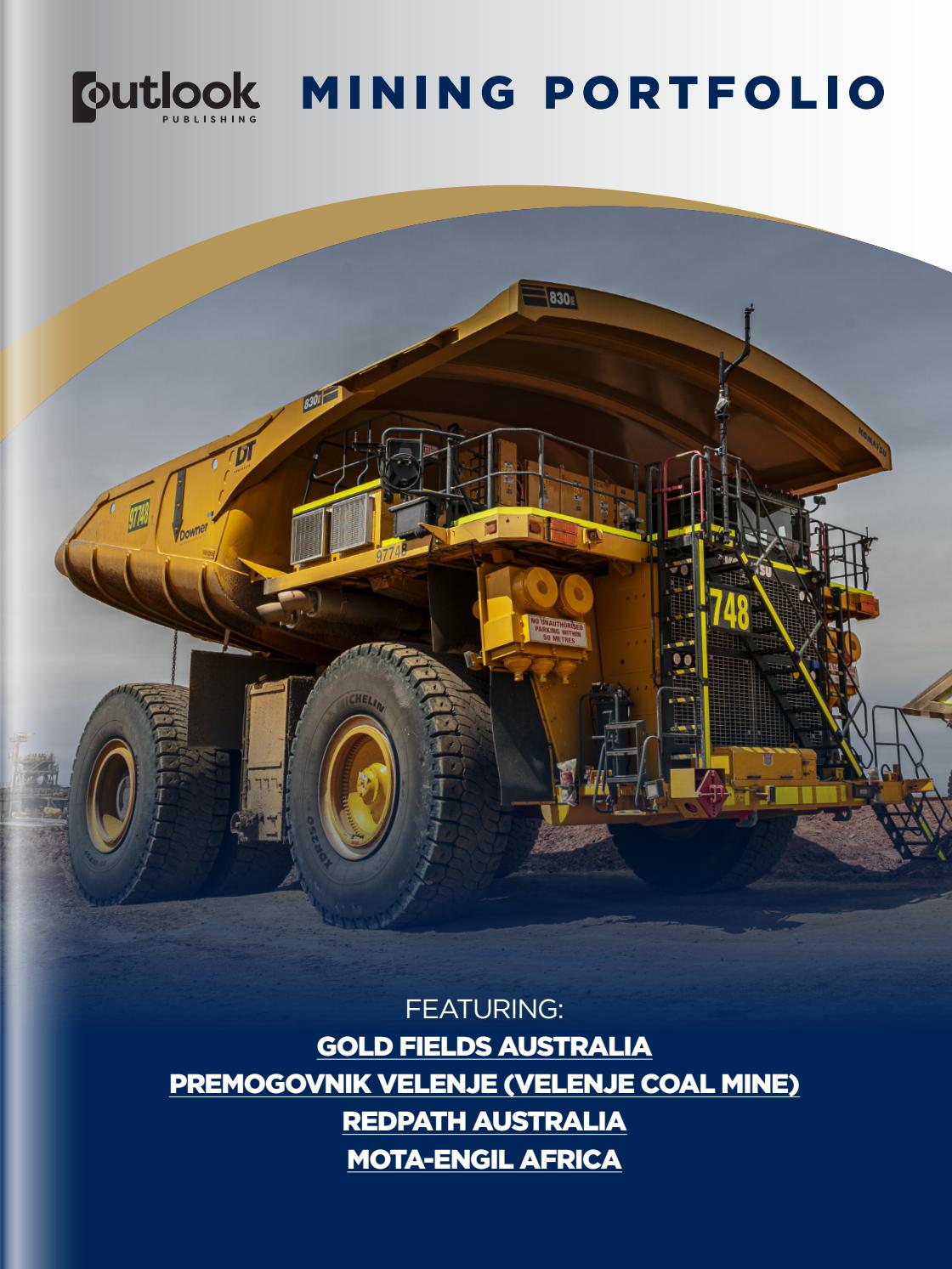 Mining Portfolio - Outlook Publishing by Outlook Publishing - Issuu