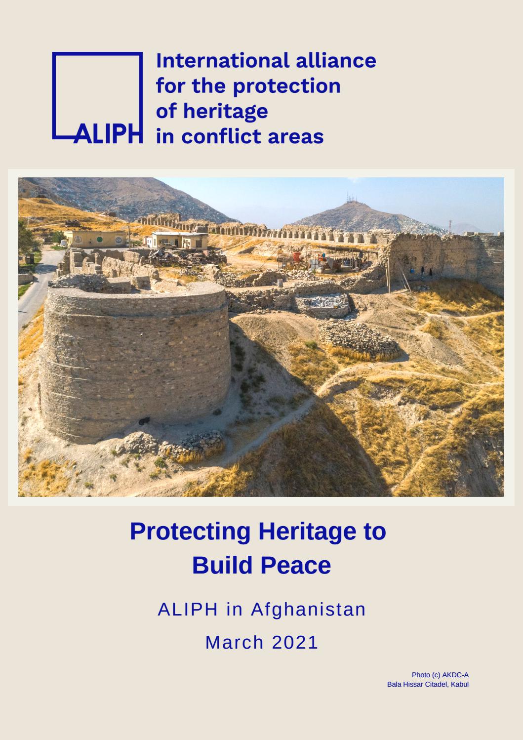Protecting Heritage to Build Peace: ALIPH's Projects in Afghanistan by ...