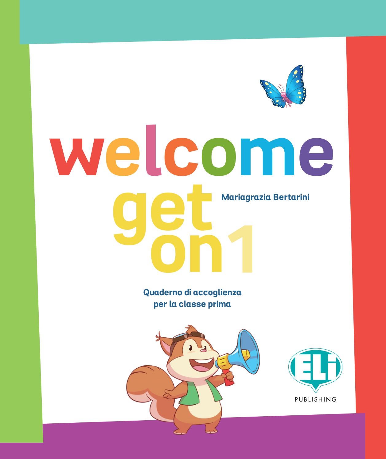 Get On - Welcome 1 by ELI Publishing - Issuu
