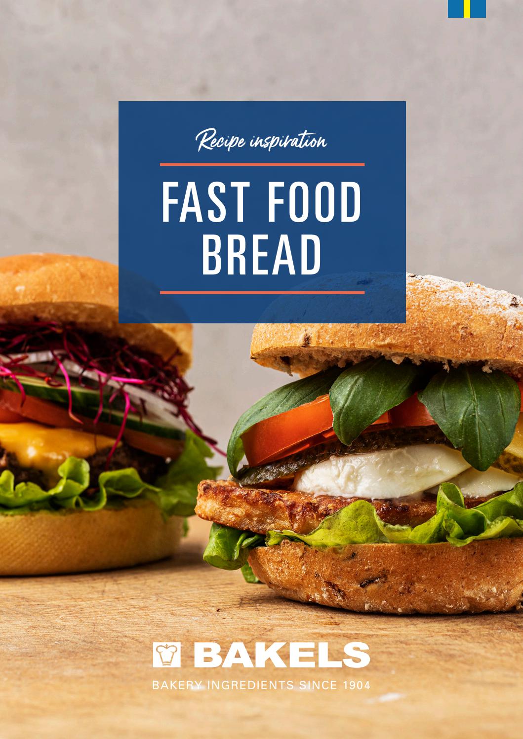 Bakels recipe inspiration - Fast Food Bread by Bakels Sweden - Issuu