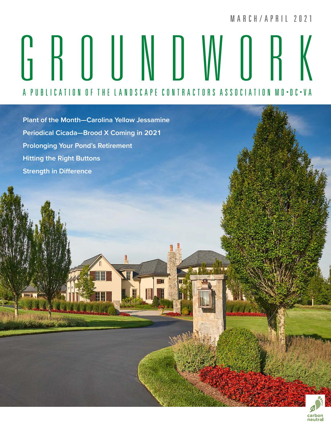 March/April 2021 LCA Groundwork by Landscape Contractors Association - Issuu