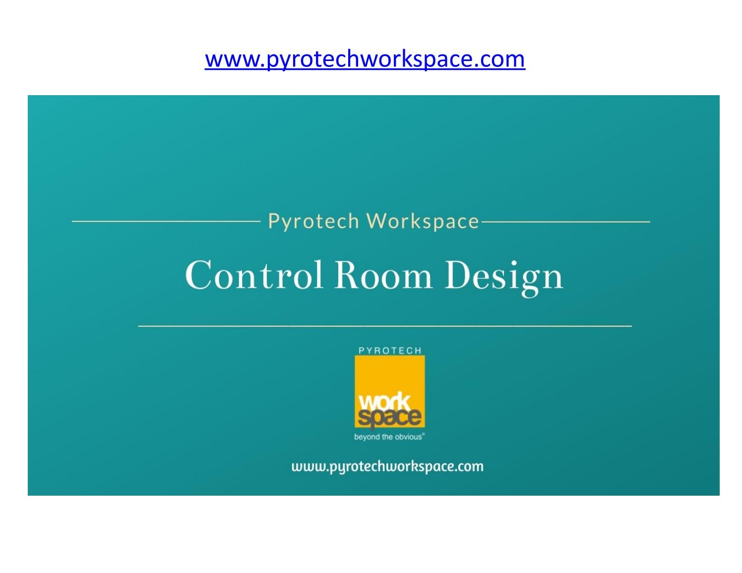 Control Room Design by pyrotechworkspace - Issuu