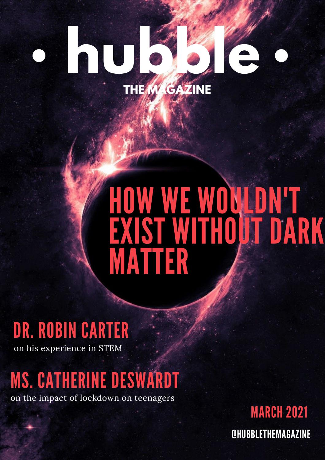 March 2021 - Hubble the Magazine by hubblethemagazine - Issuu