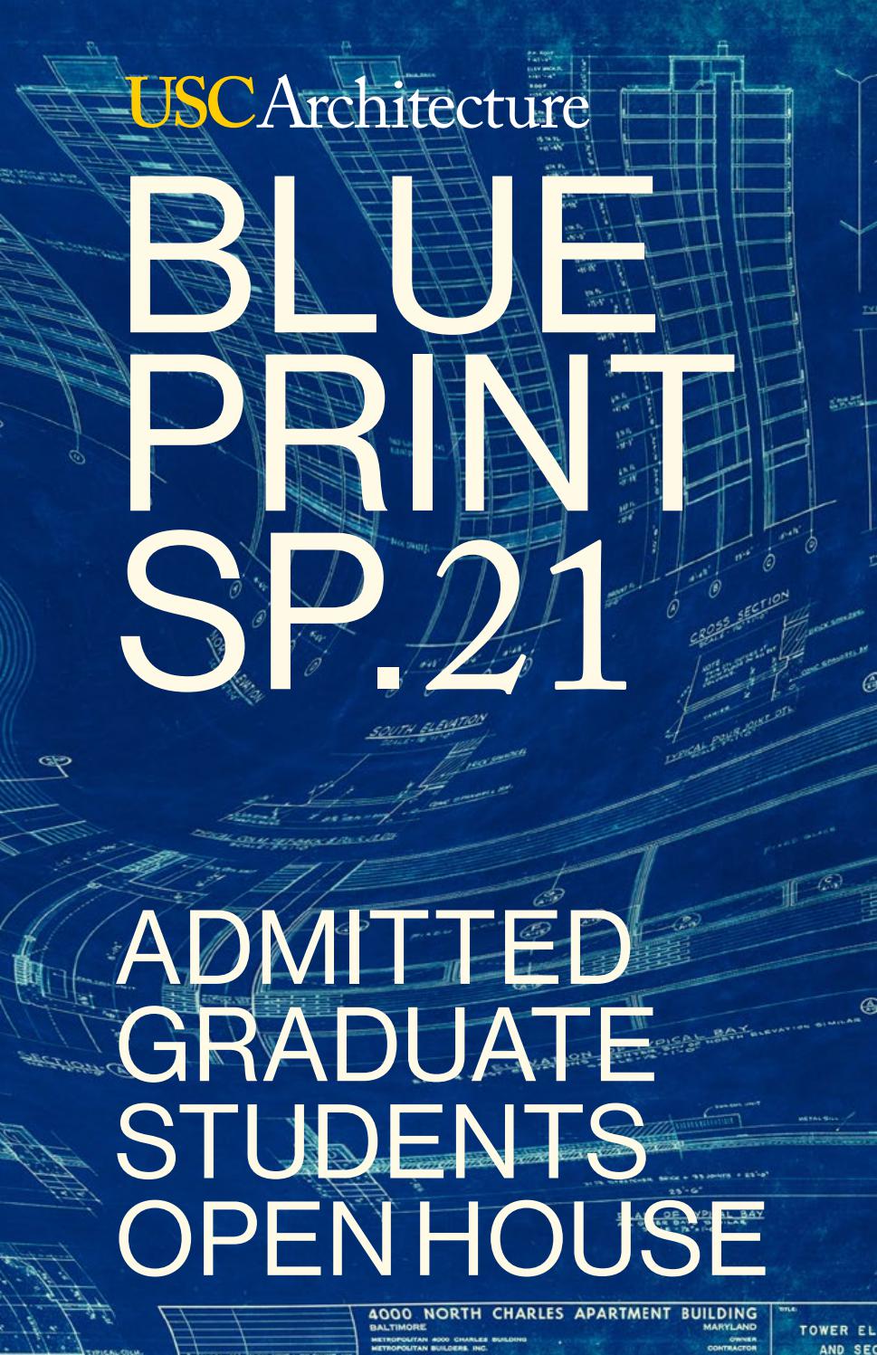 USC Architecture Blueprint 2021 - Admitted Graduate Students Open House ...
