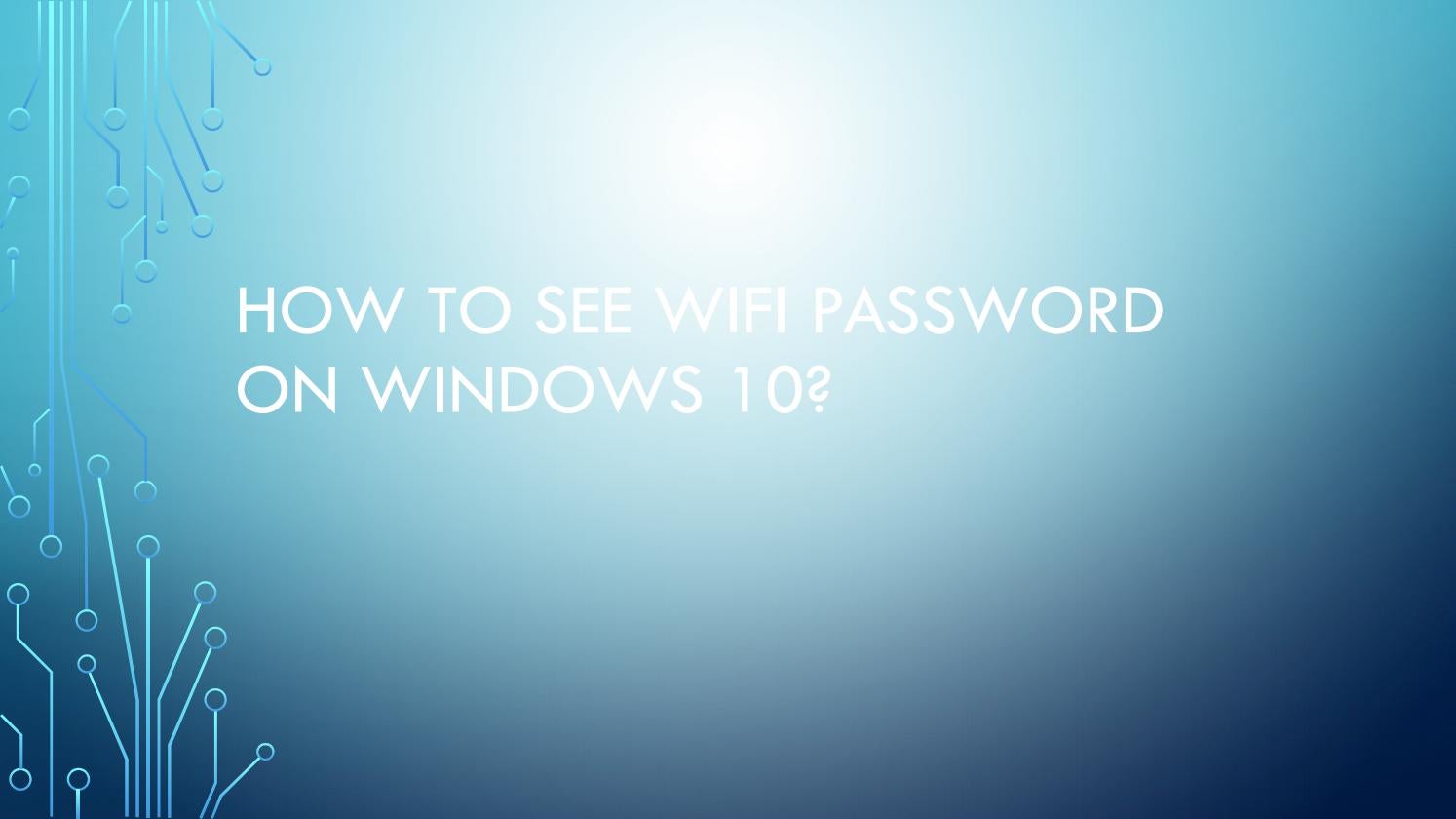 How To See Wifi Password On Windows 10? by parhlomain - Issuu