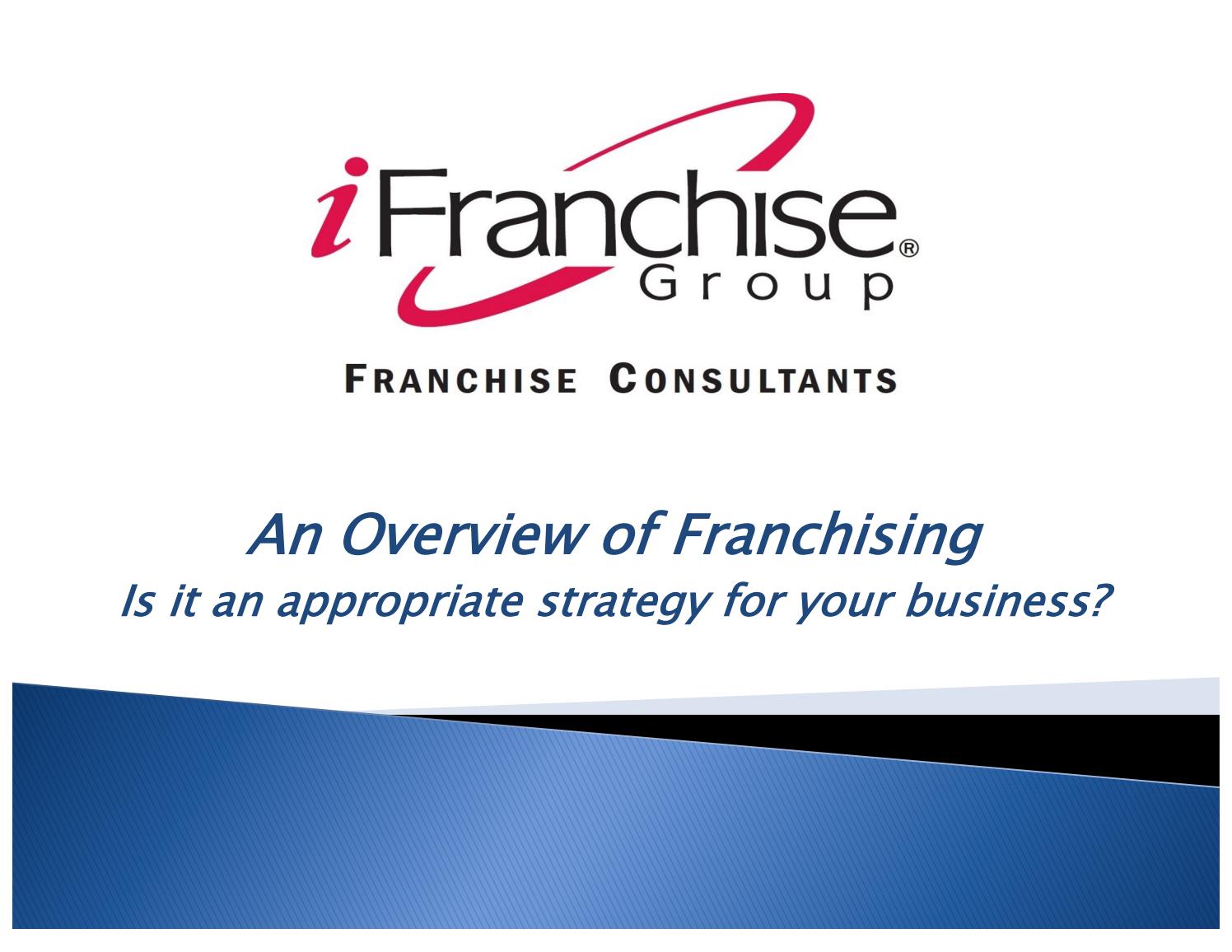 An Overview of Franchising by iFranchise Group - Issuu