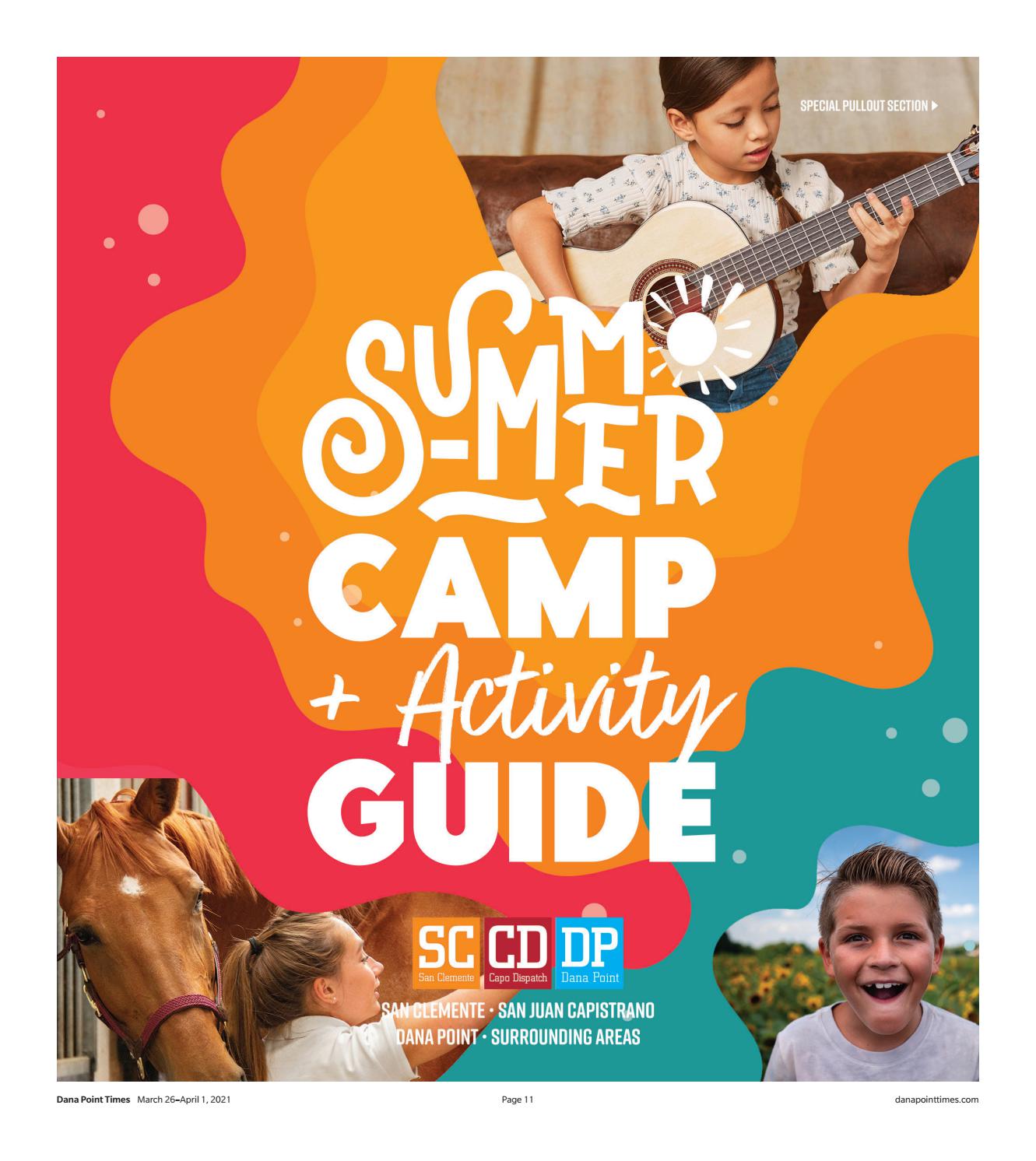 Summer Camp & Activity Guide 2021 by Dana Point Times - Issuu