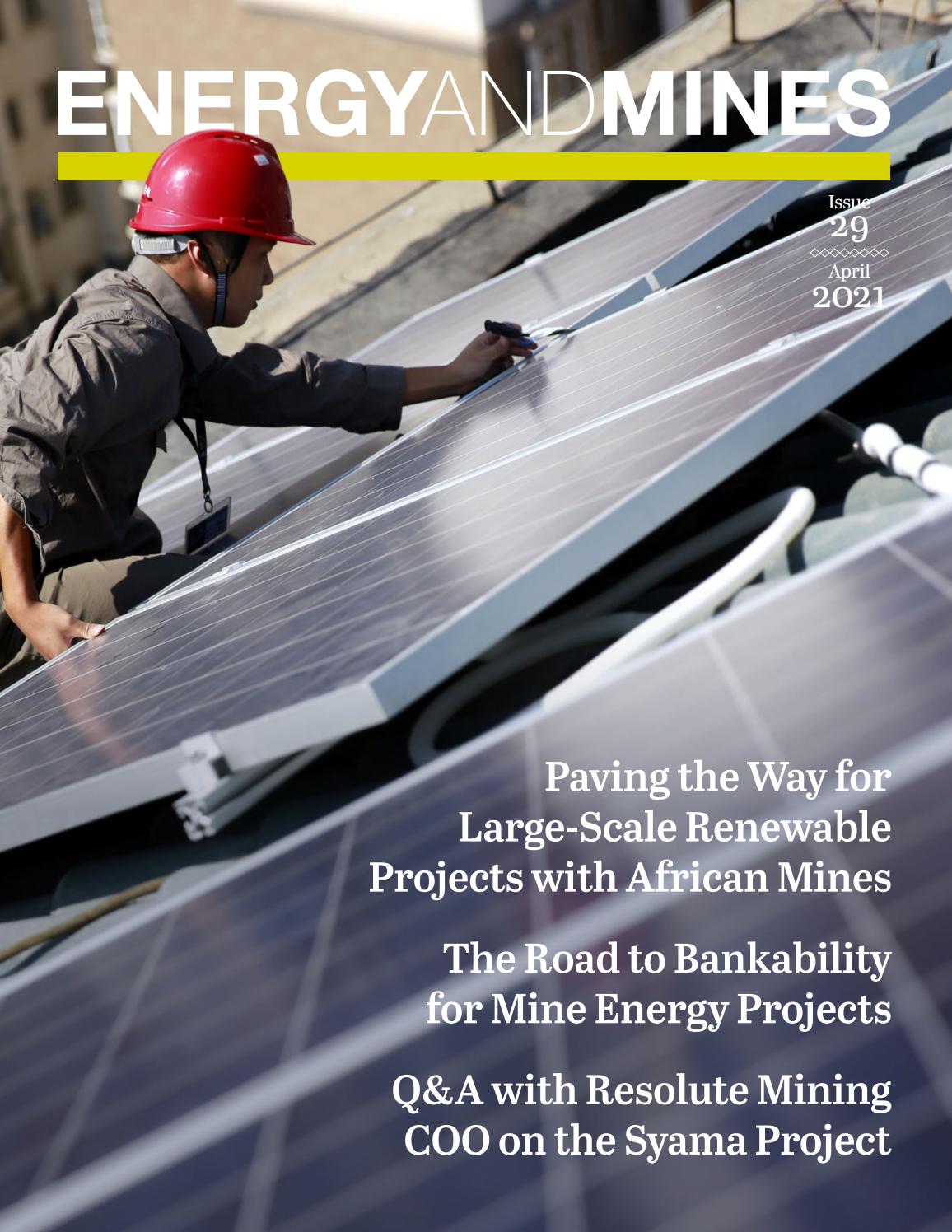 Energy and Mines Magazine - Issue 29 by energyandmines - Issuu