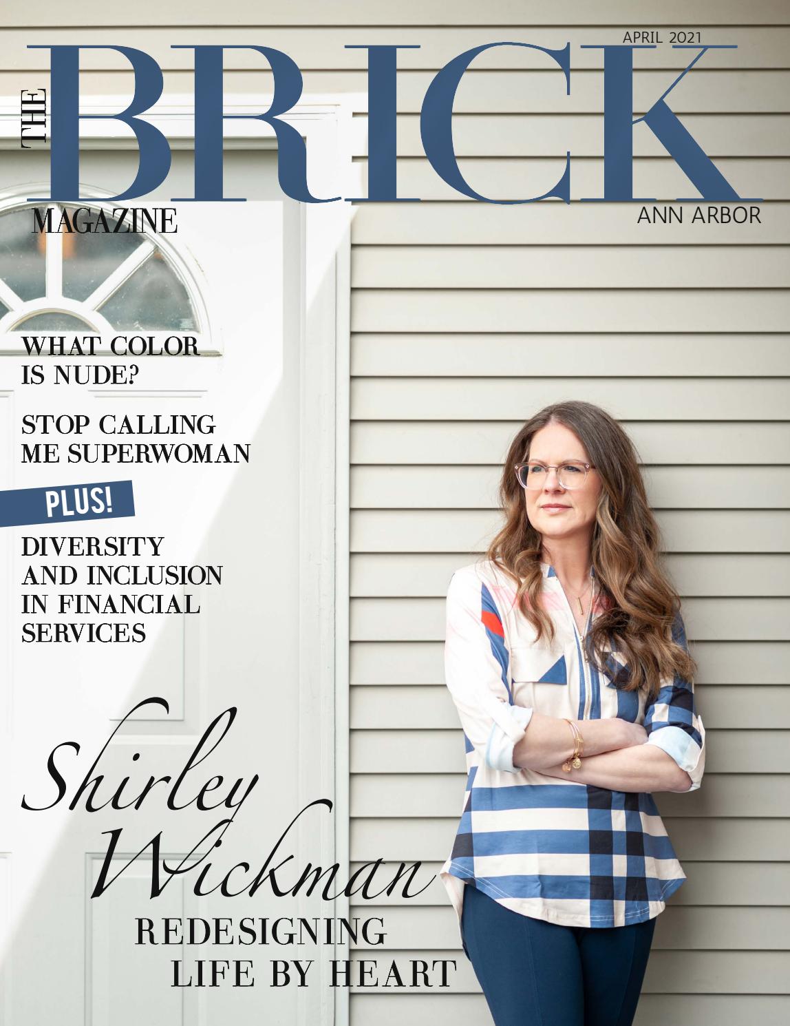 The Brick Magazine - April 2021 by The Brick Magazine Ann Arbor - Issuu