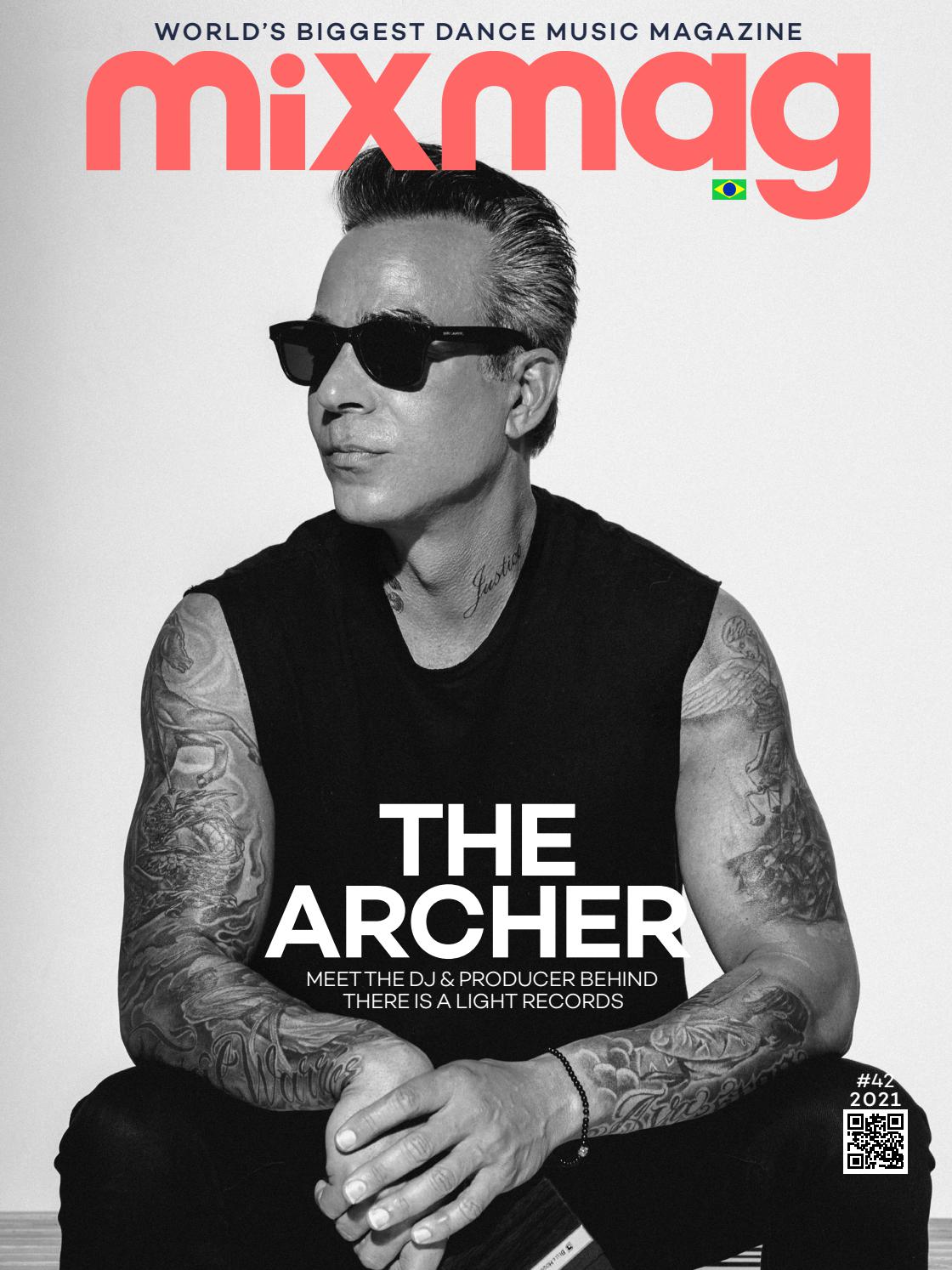 Mixmag Brazil Magazine Cover 42 The Archer 2021 by Mixmag Brazil - Issuu