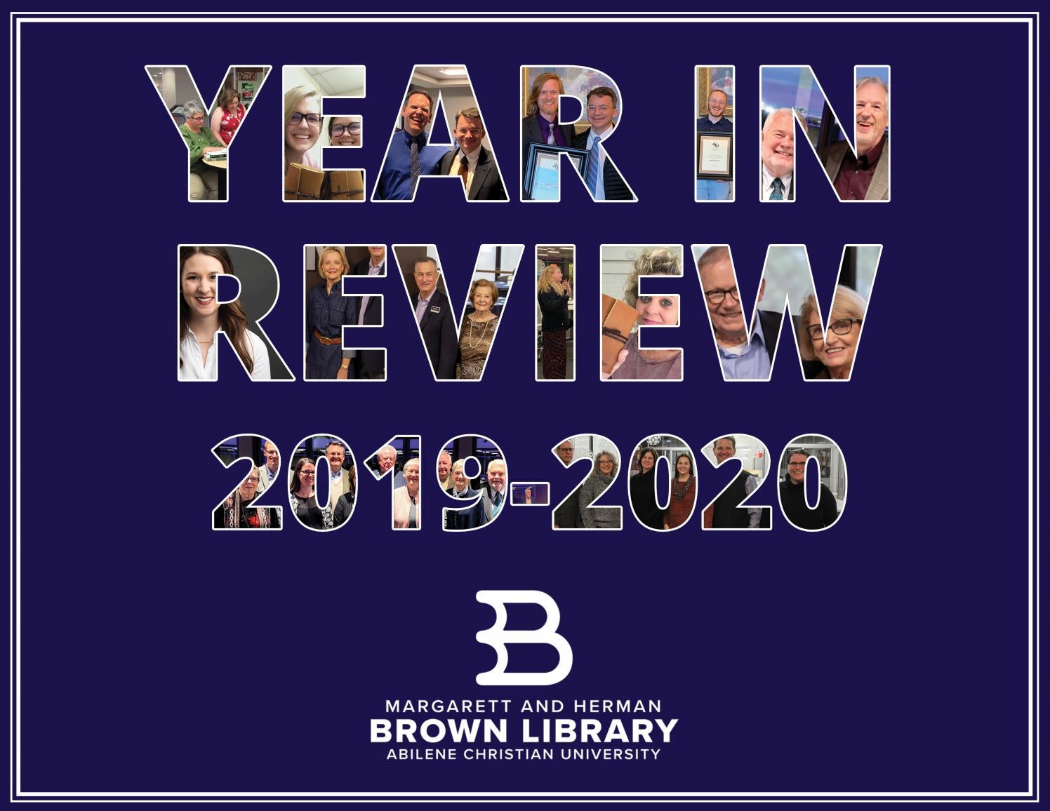 ACU Library Annual Report 2019-20 by Abilene Christian University - Issuu