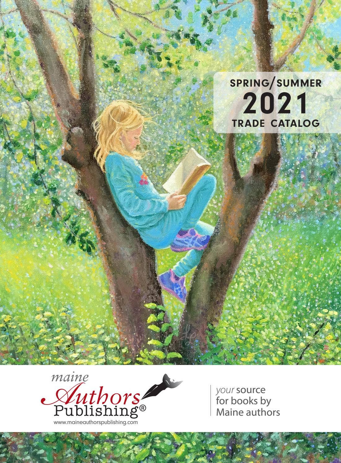 Maine Authors Publishing Spring/Summer 2021 Catalog by ...