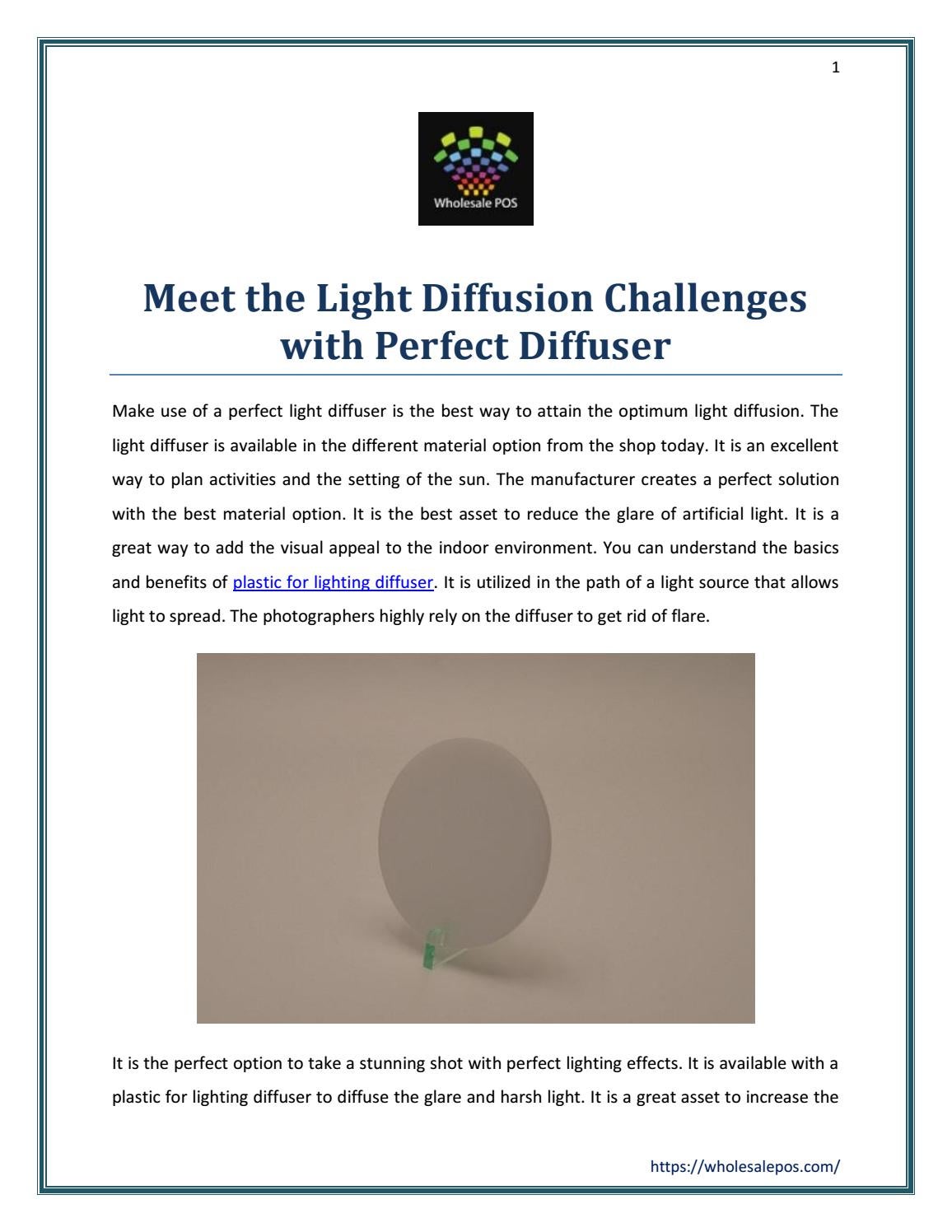 Meet the Light Diffusion Challenges with Perfect Diffuser by Wholesale ...