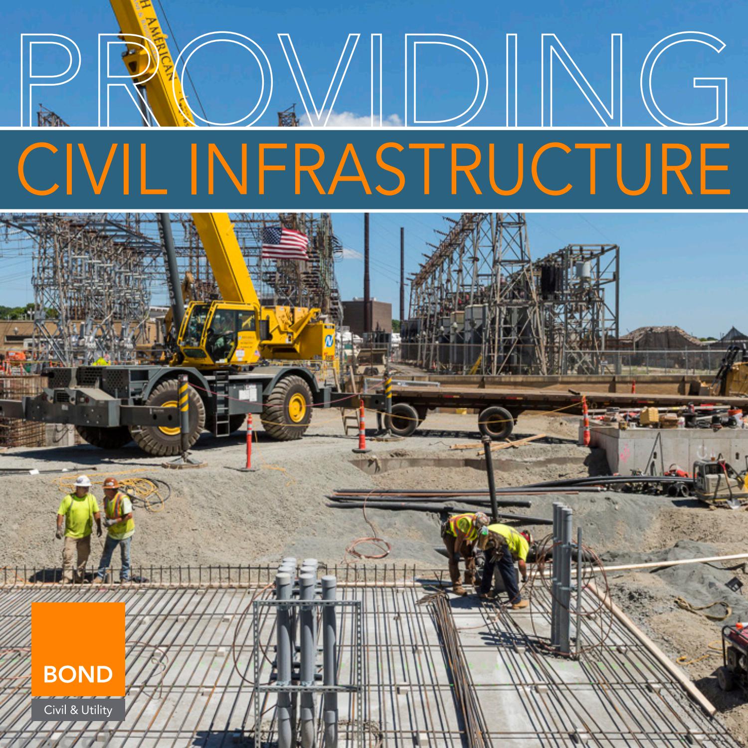 PROVIDING CIVIL INFRASTRUCTURE by BOND Civil & Utility Construction - Issuu