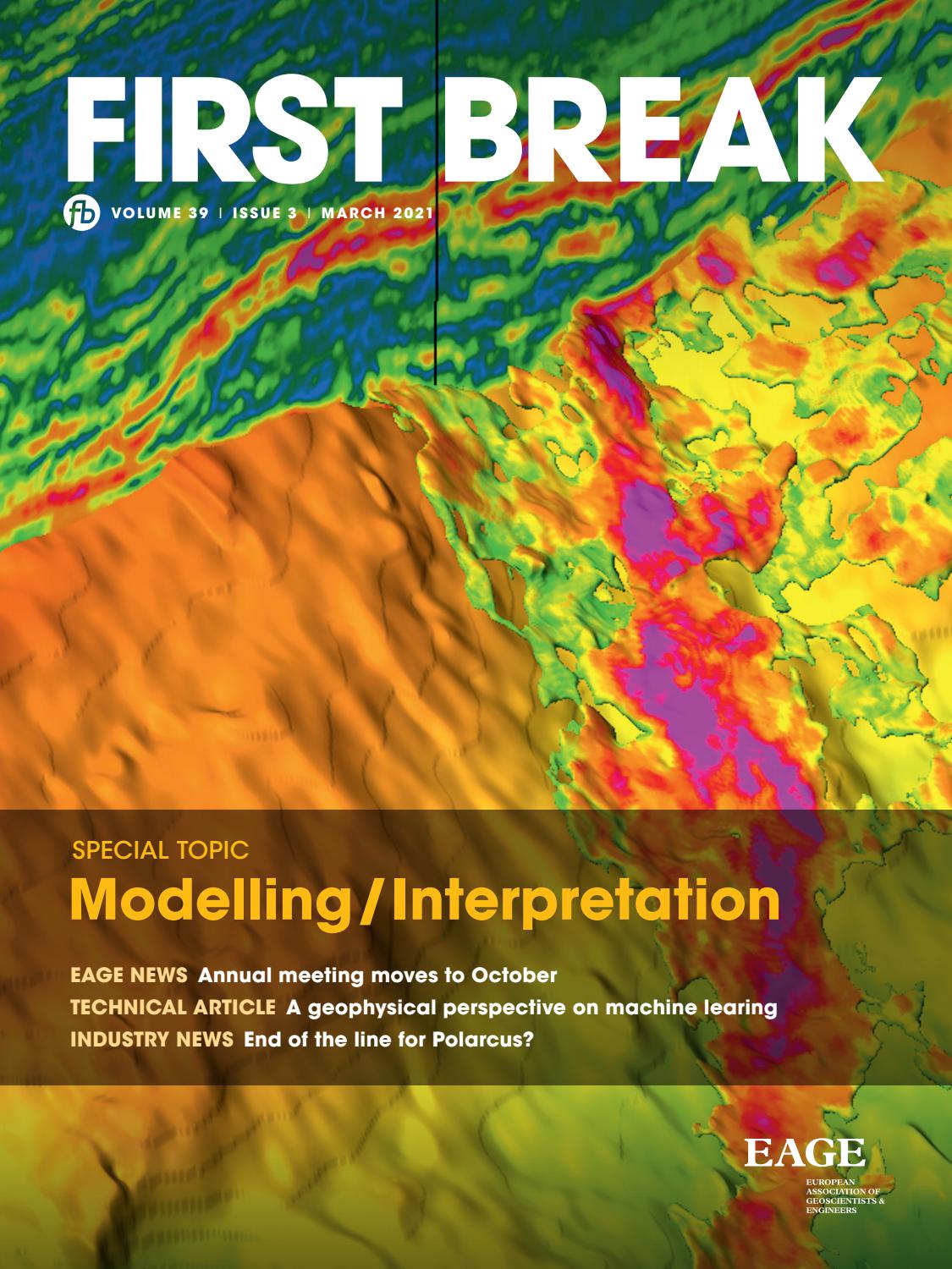 First Break March 2021 - Modelling / Interpretation by EAGE - Issuu