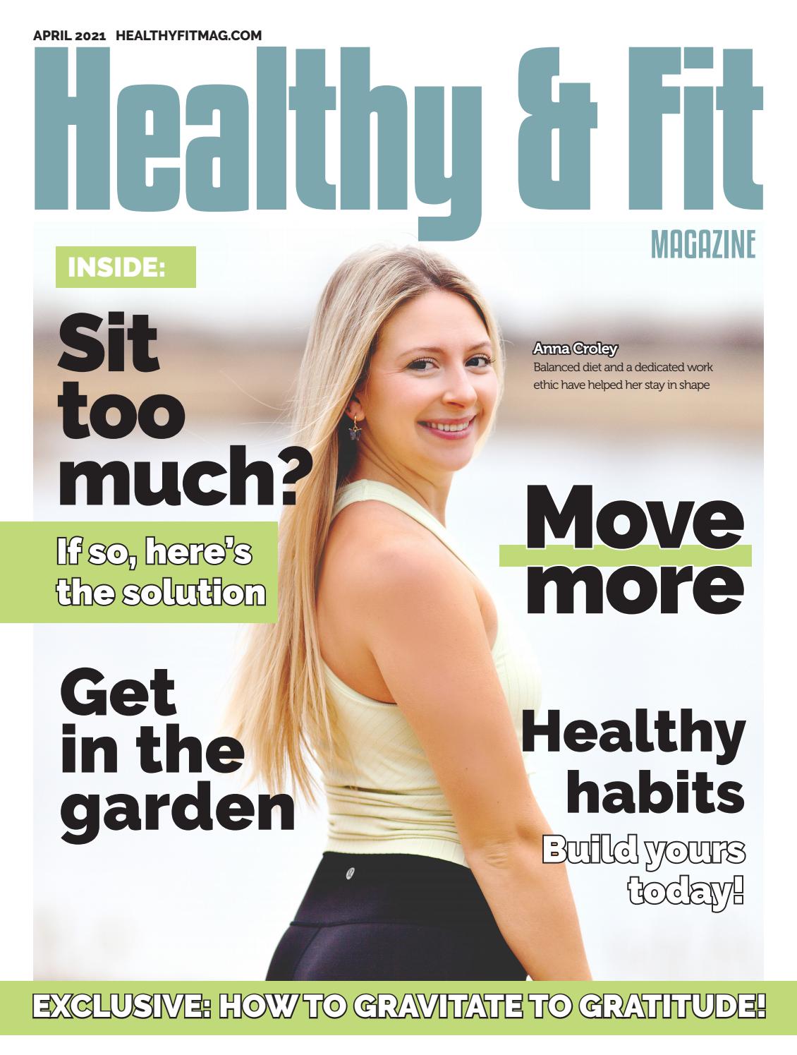 Healthy & Fit Magazine April 2021 Edition by Healthy & Fit Magazine - Issuu