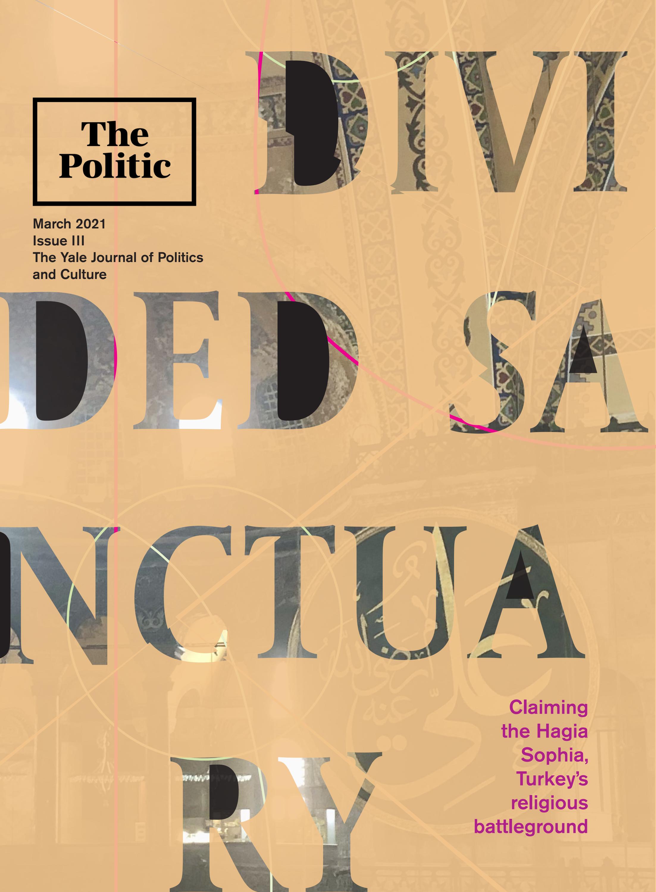 The Politic 2020-2021 Issue III by The Yale Politic - Issuu